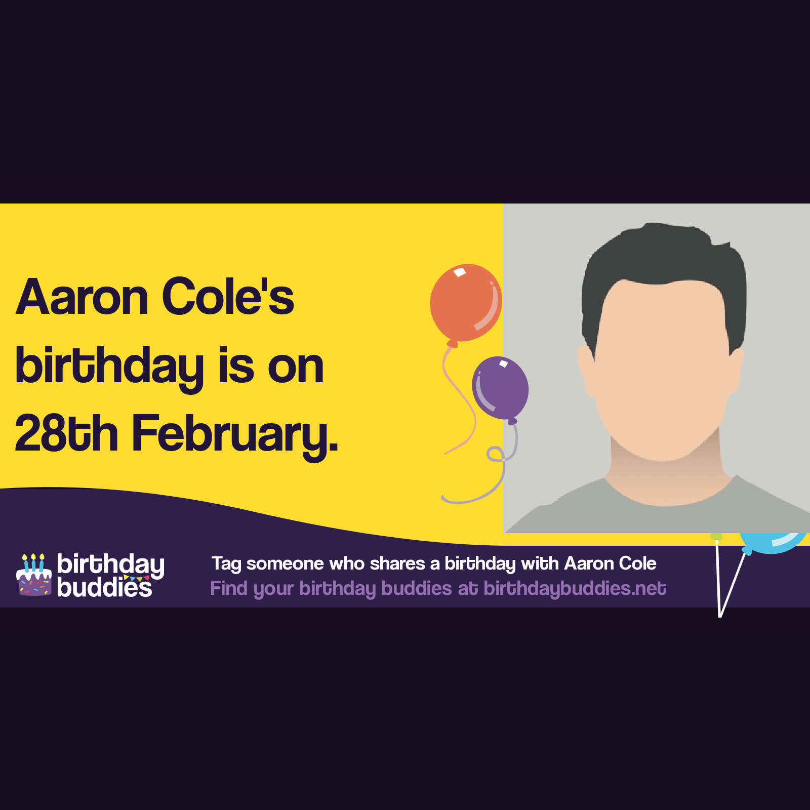 Aaron Cole's birthday is 28th February 1999