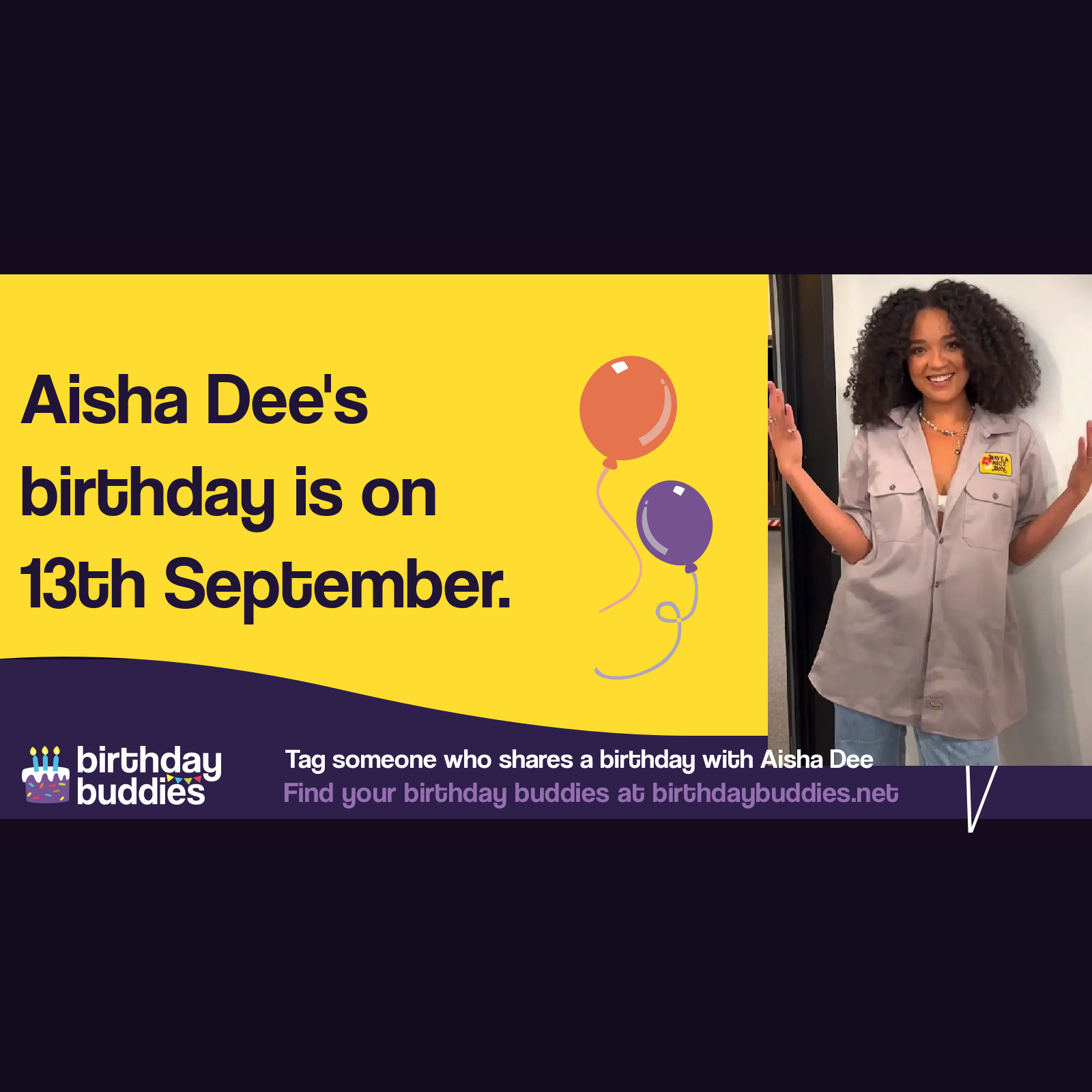 Aisha Dee's birthday is 13th September 1993
