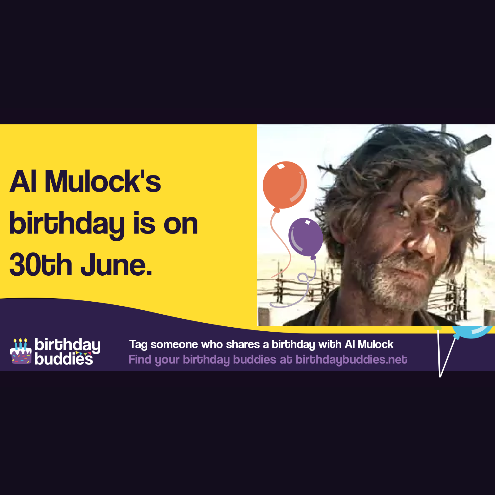 Al Mulock's birthday was 30th June 1925