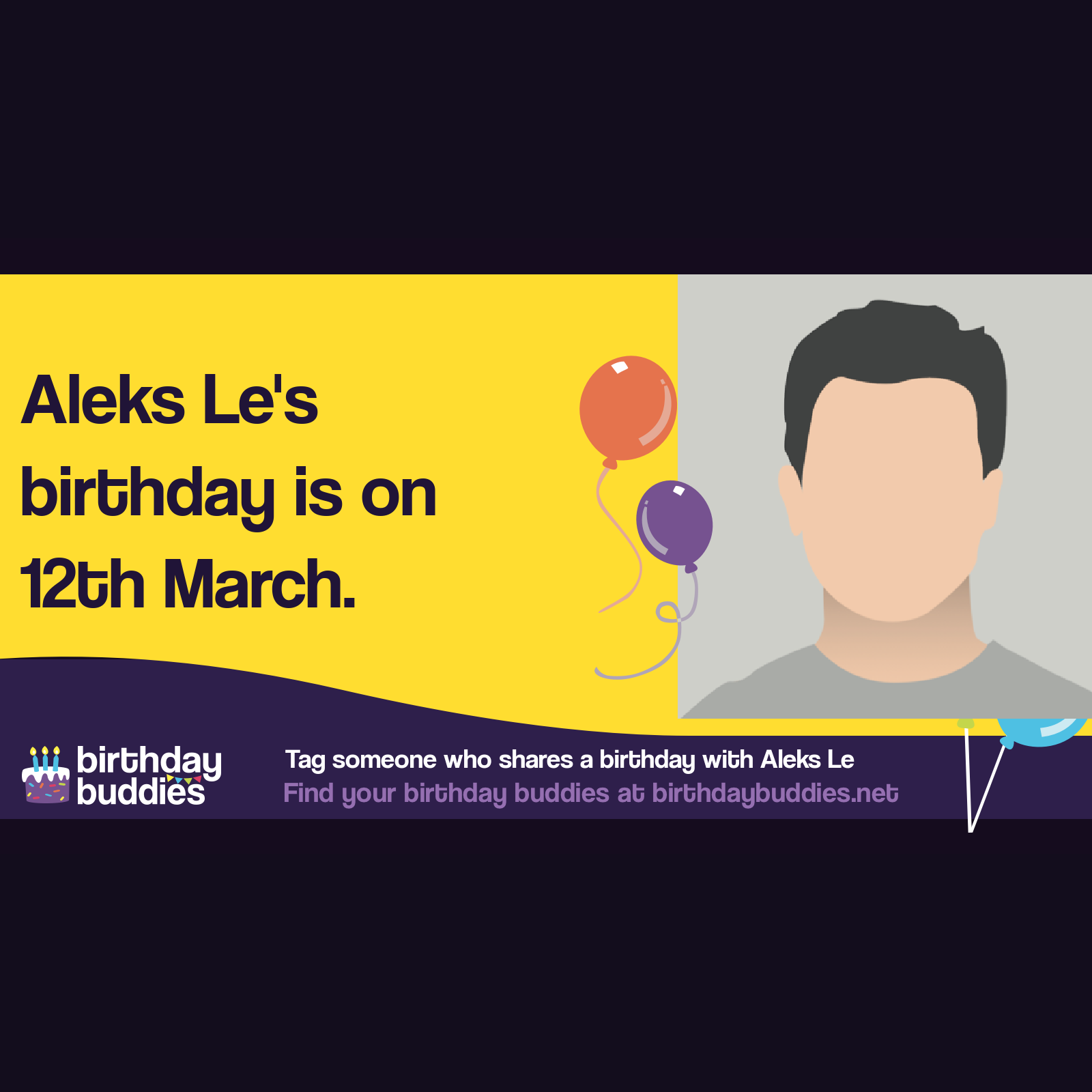 Aleks Le's birthday is 12th March 1988