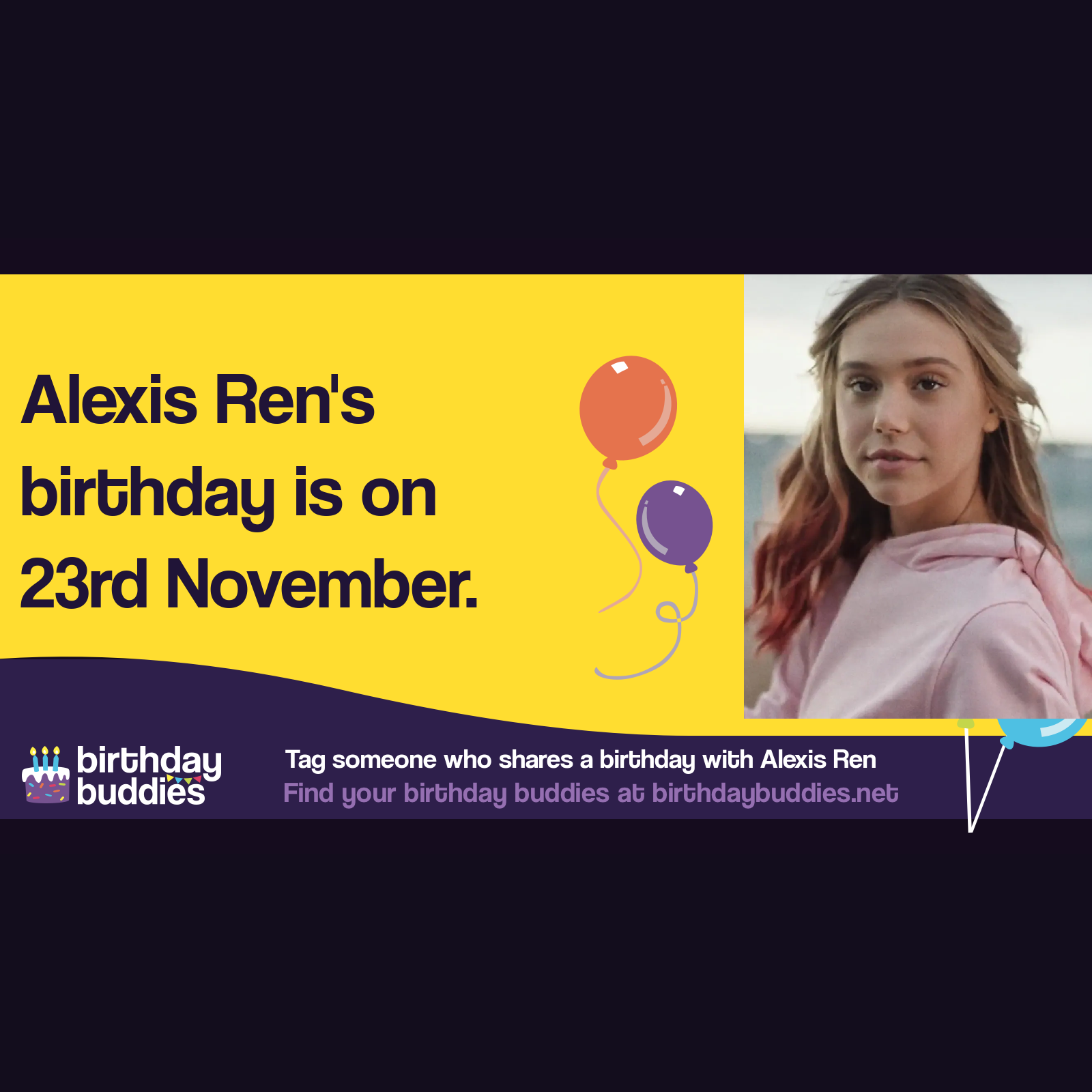 Alexis Ren's birthday is 23rd November 1996