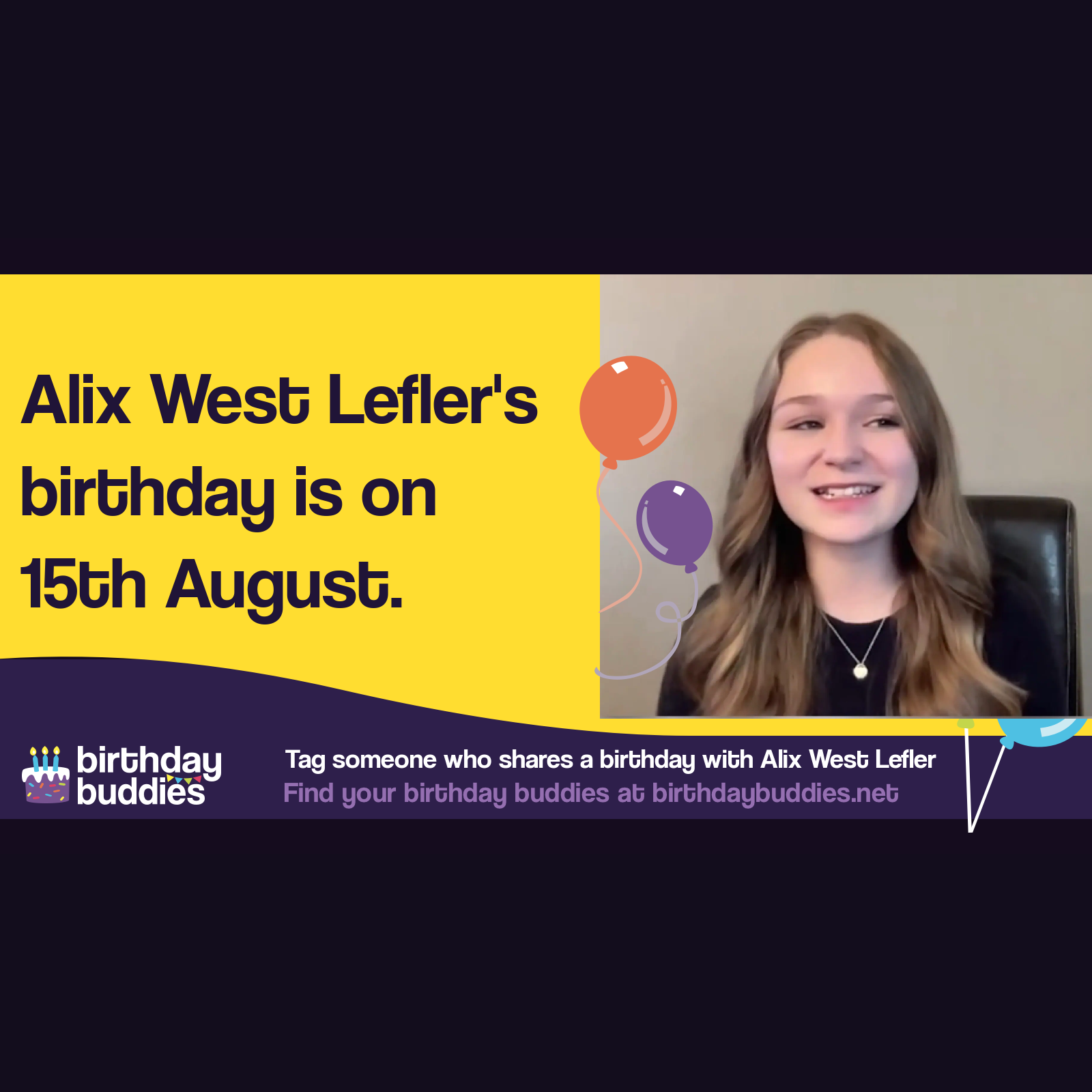 Alix West Lefler's birthday is 15th August 2011