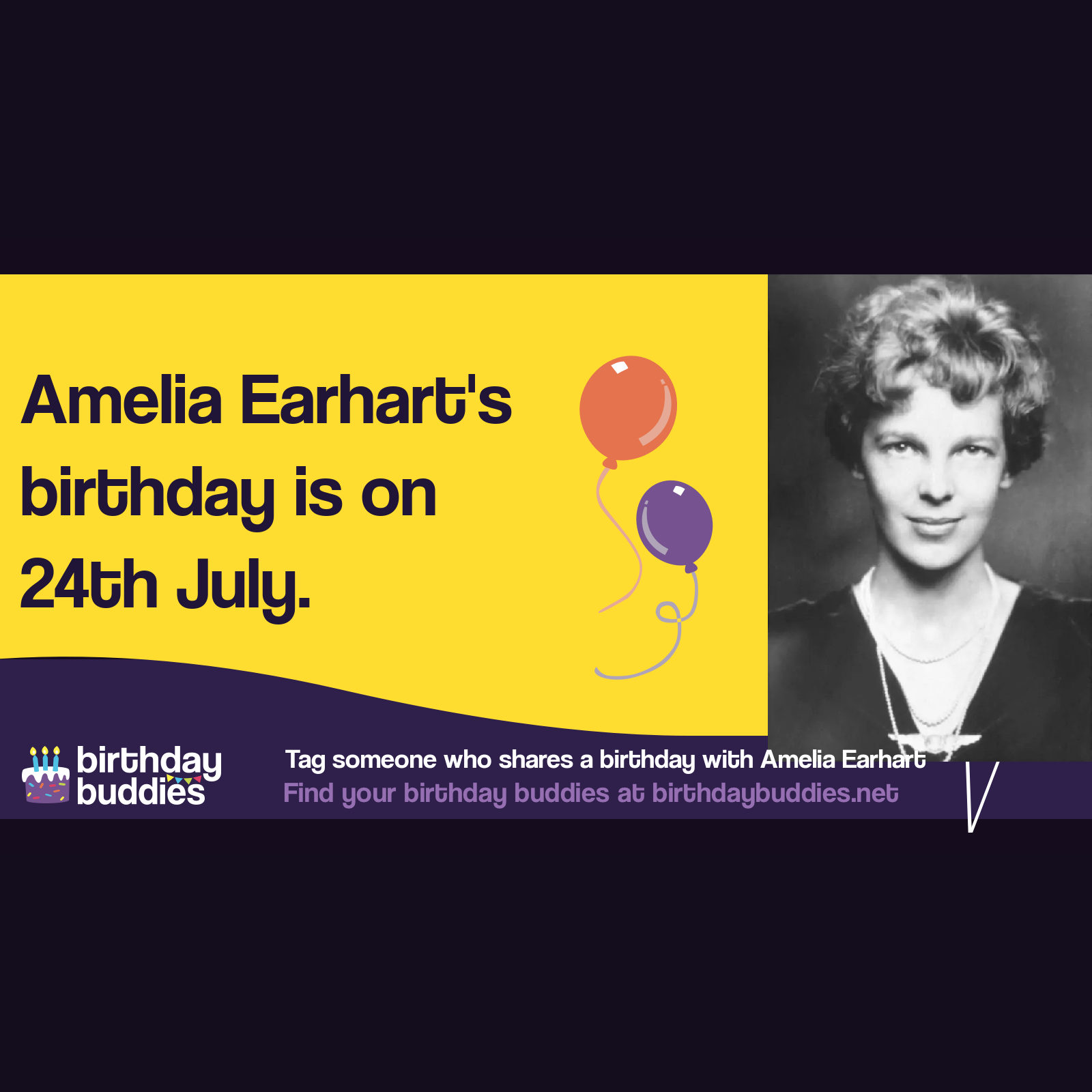 Amelia Earhart's birthday was 24th July 1897