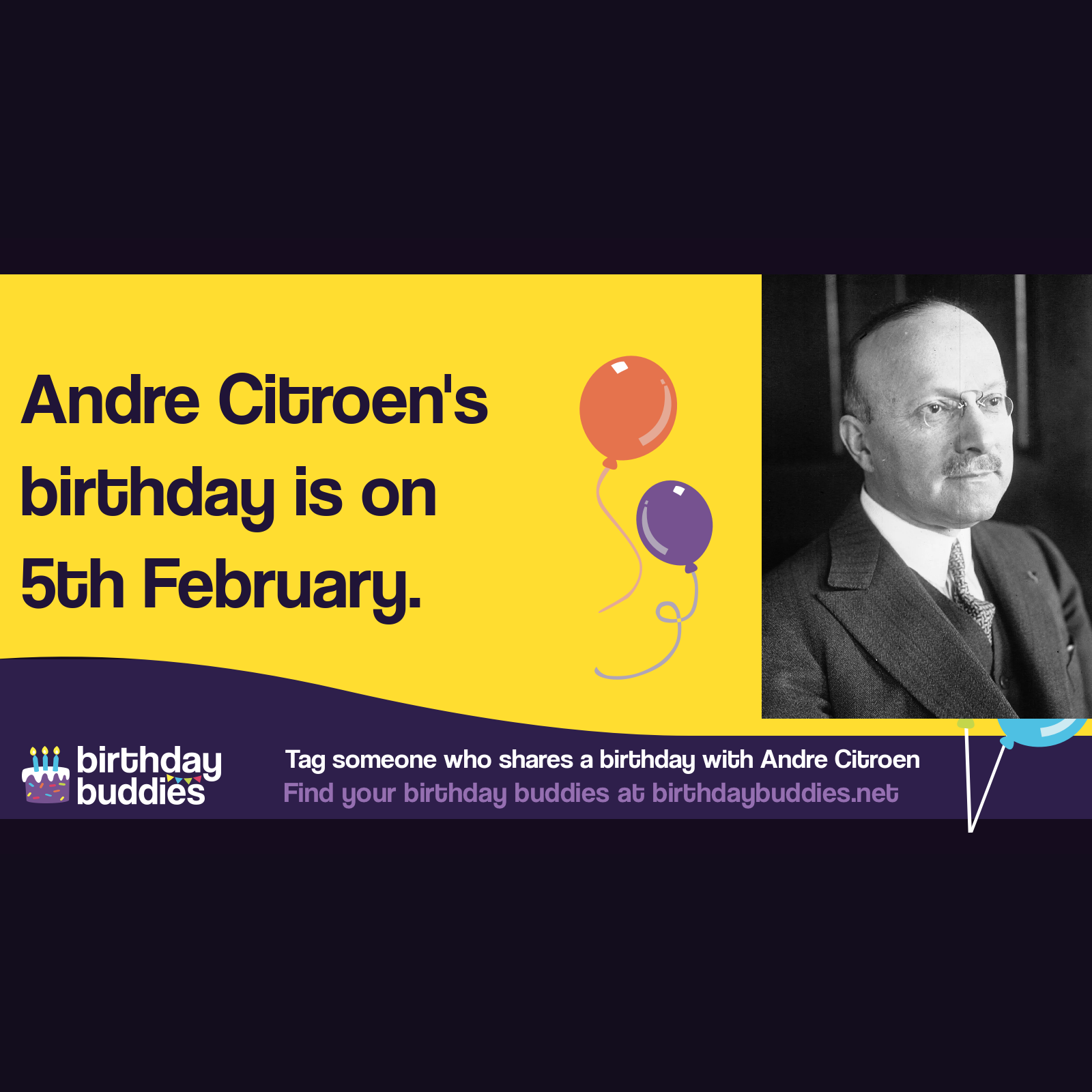 André Citroën's birthday was 5th February 1878