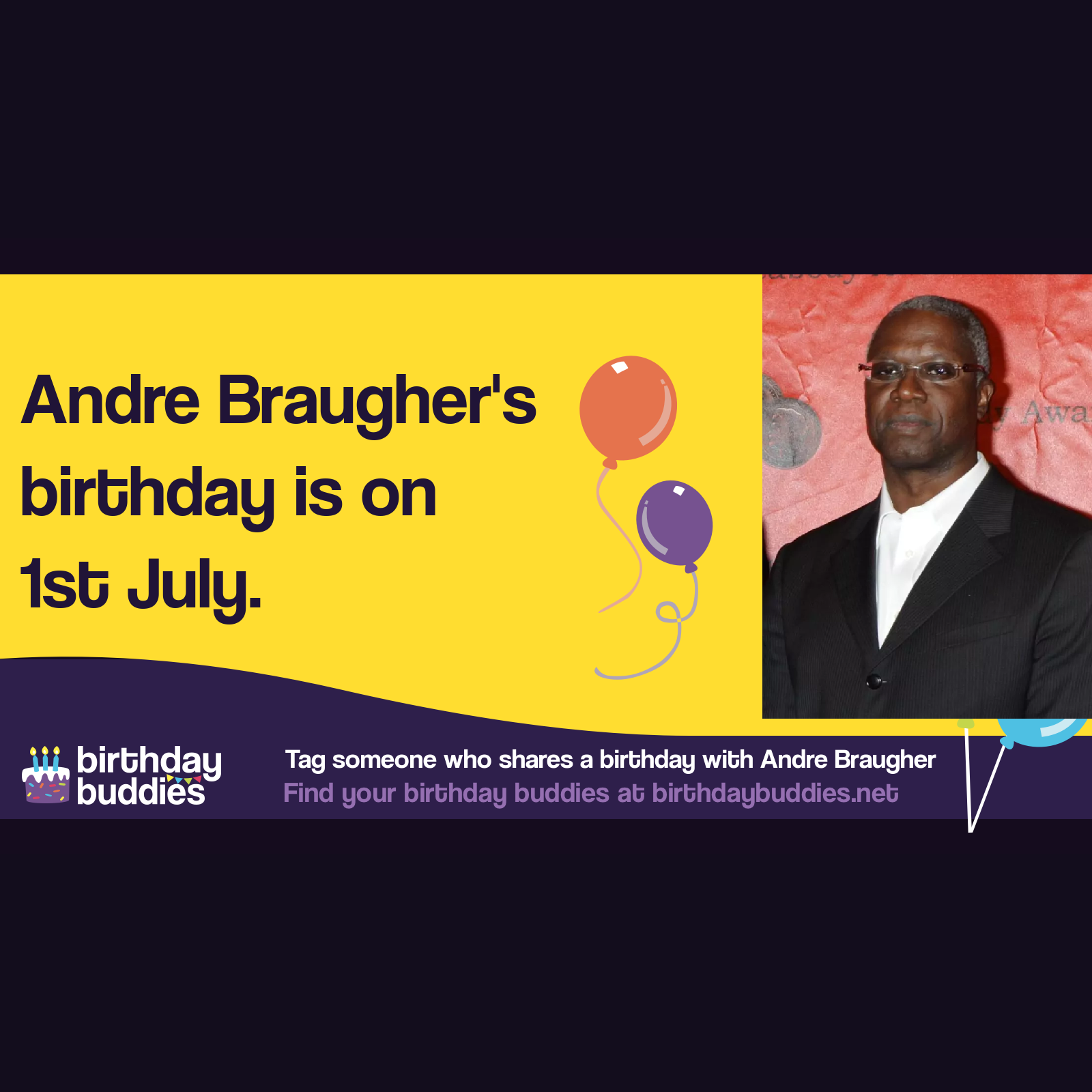 Andre Braugher's birthday was 1st July 1962