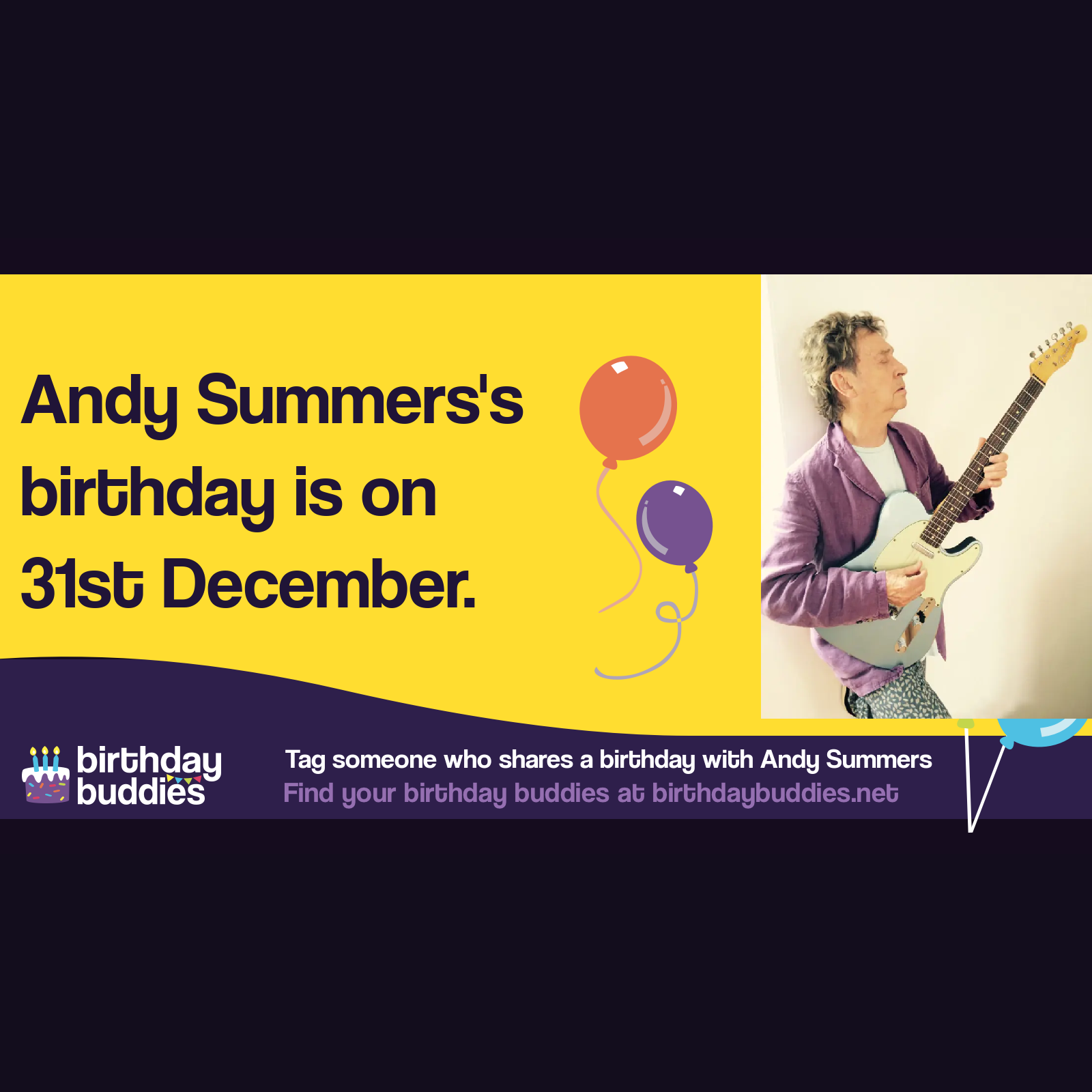 Andy Summers's birthday is 31st December 1942