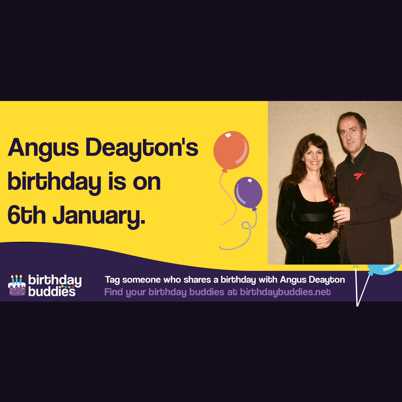 Angus Deayton's birthday is 6th January 1956