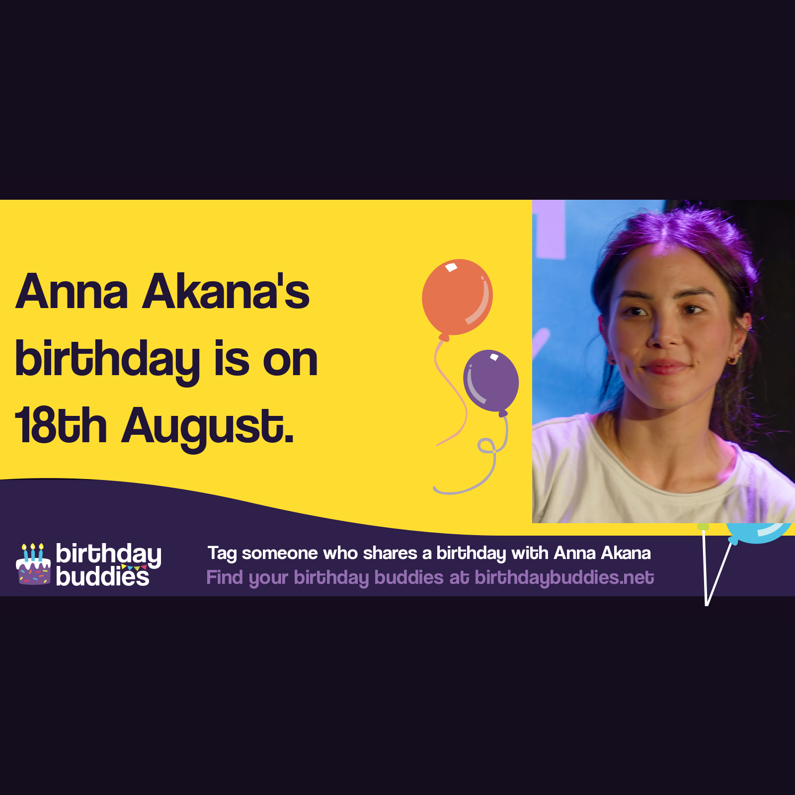 Anna Akana's birthday is 18th August 1989