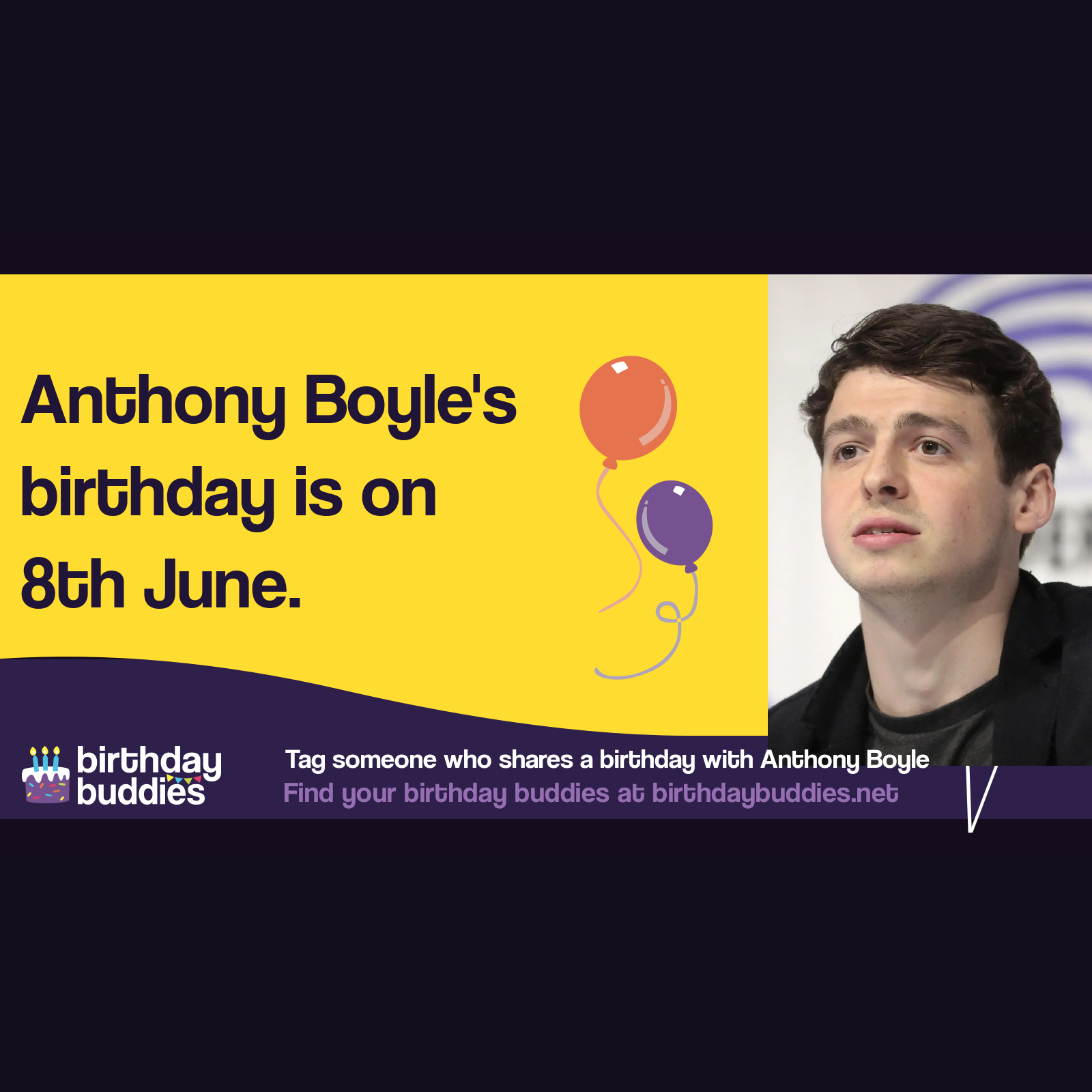 Anthony Boyle's birthday is 8th June 1994