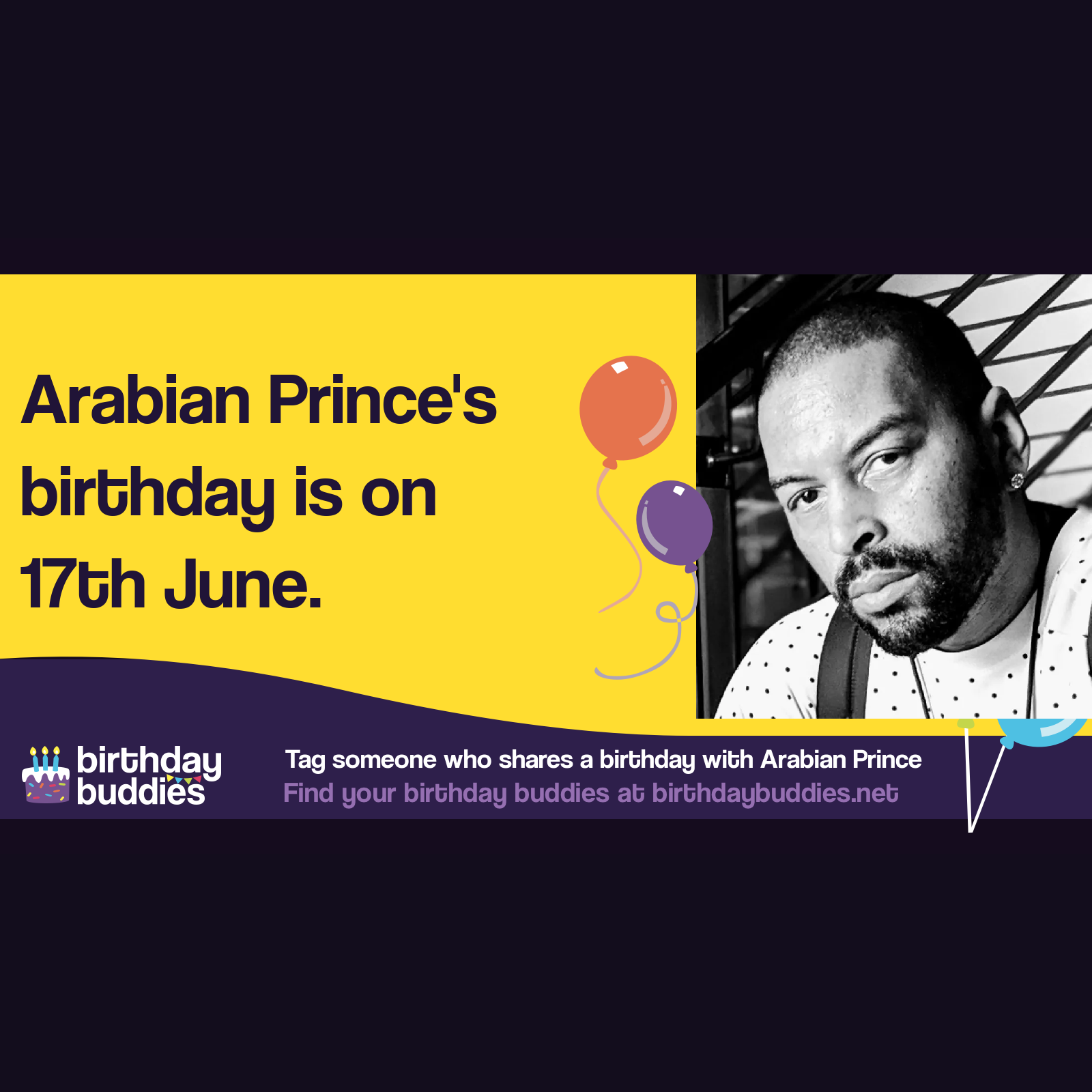 Arabian Prince's birthday is 17th June 1965