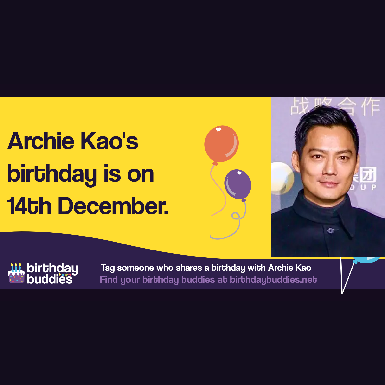 Archie Kao's birthday is 14th December 1969