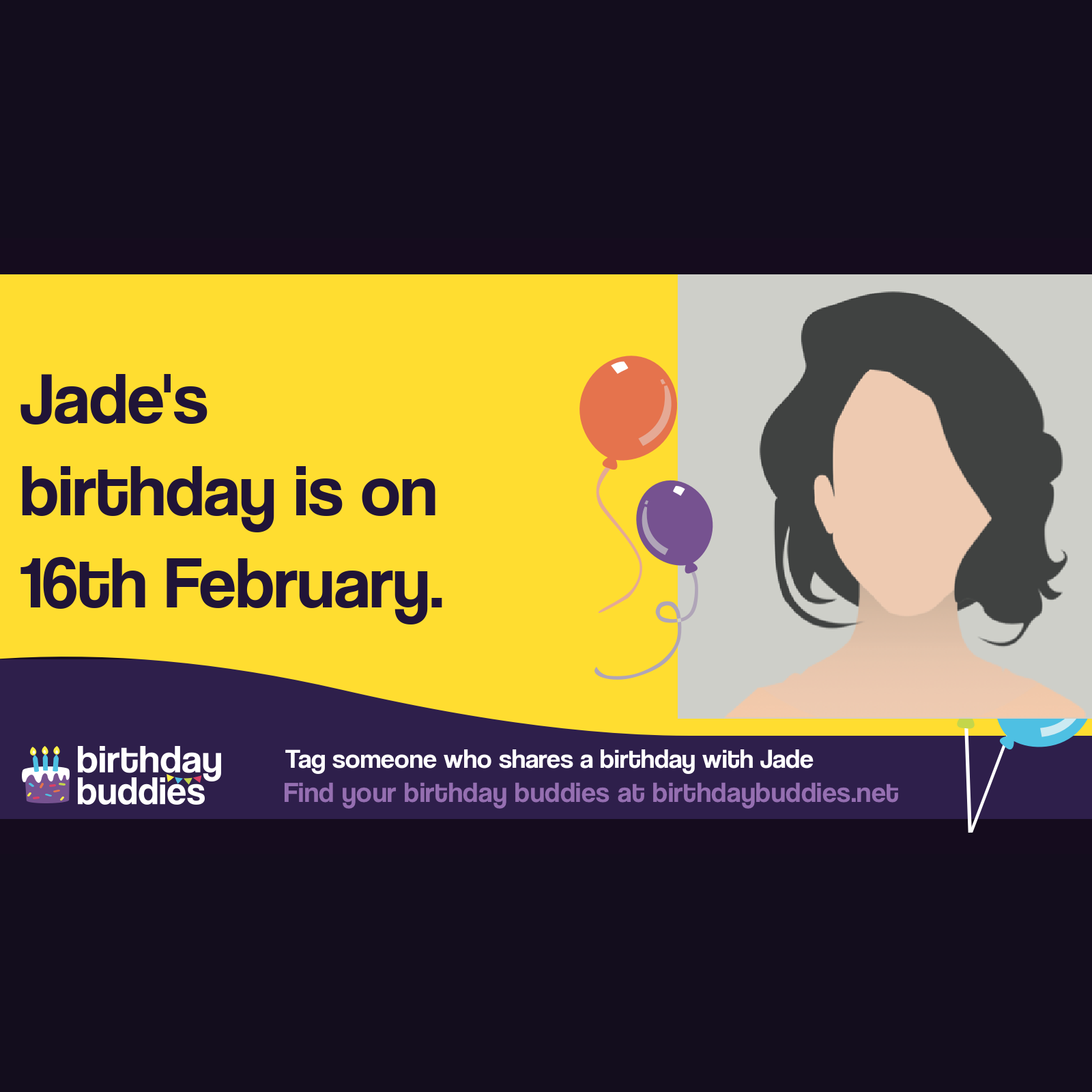 Jade's birthday is 16th February 2003