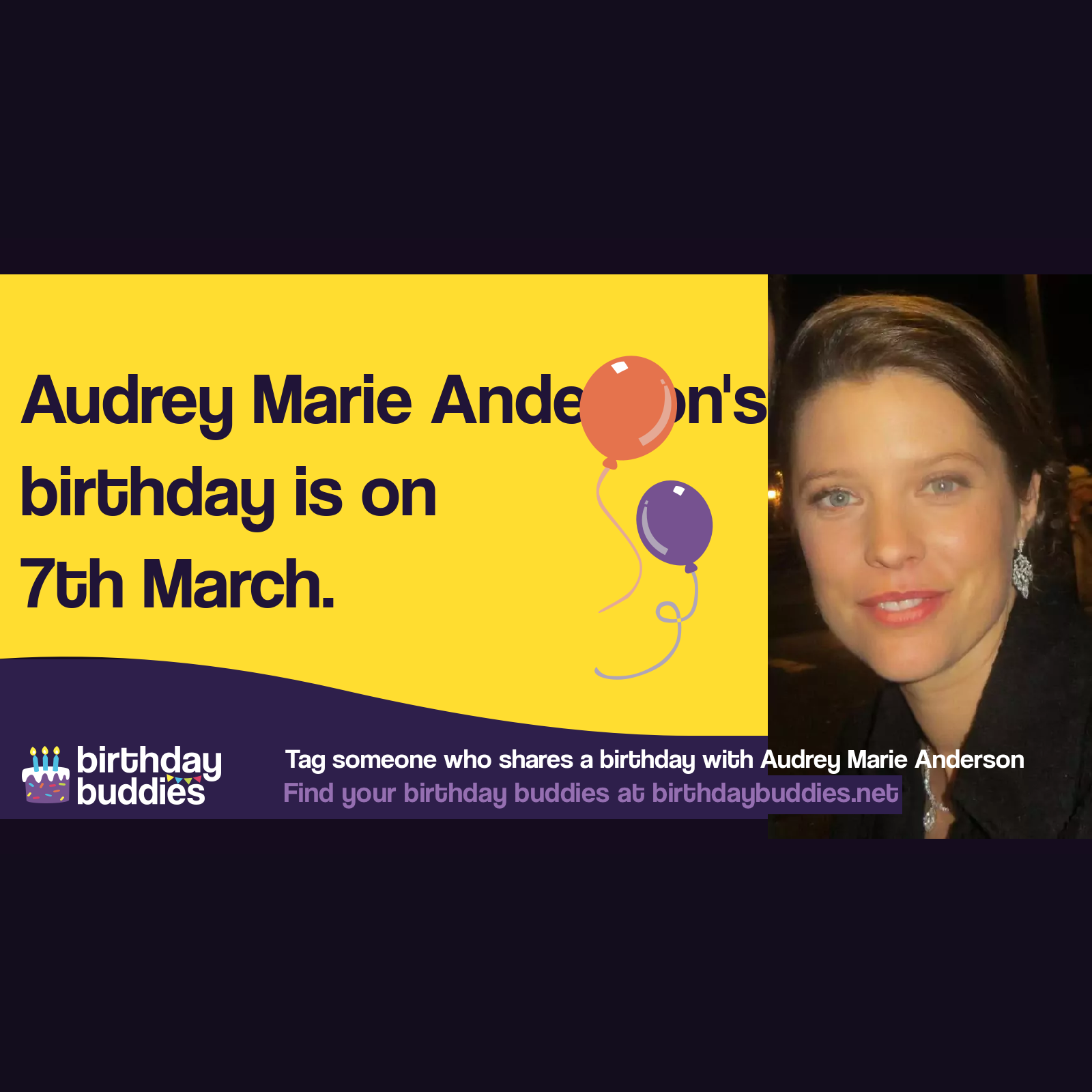 Audrey Marie Anderson's birthday is 7th March 1975
