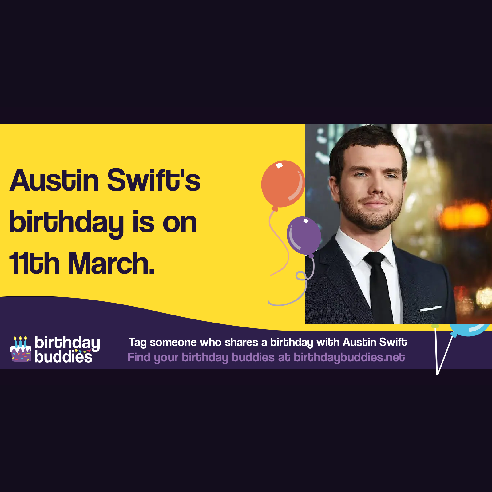Austin Swift's birthday is 11th March 1992