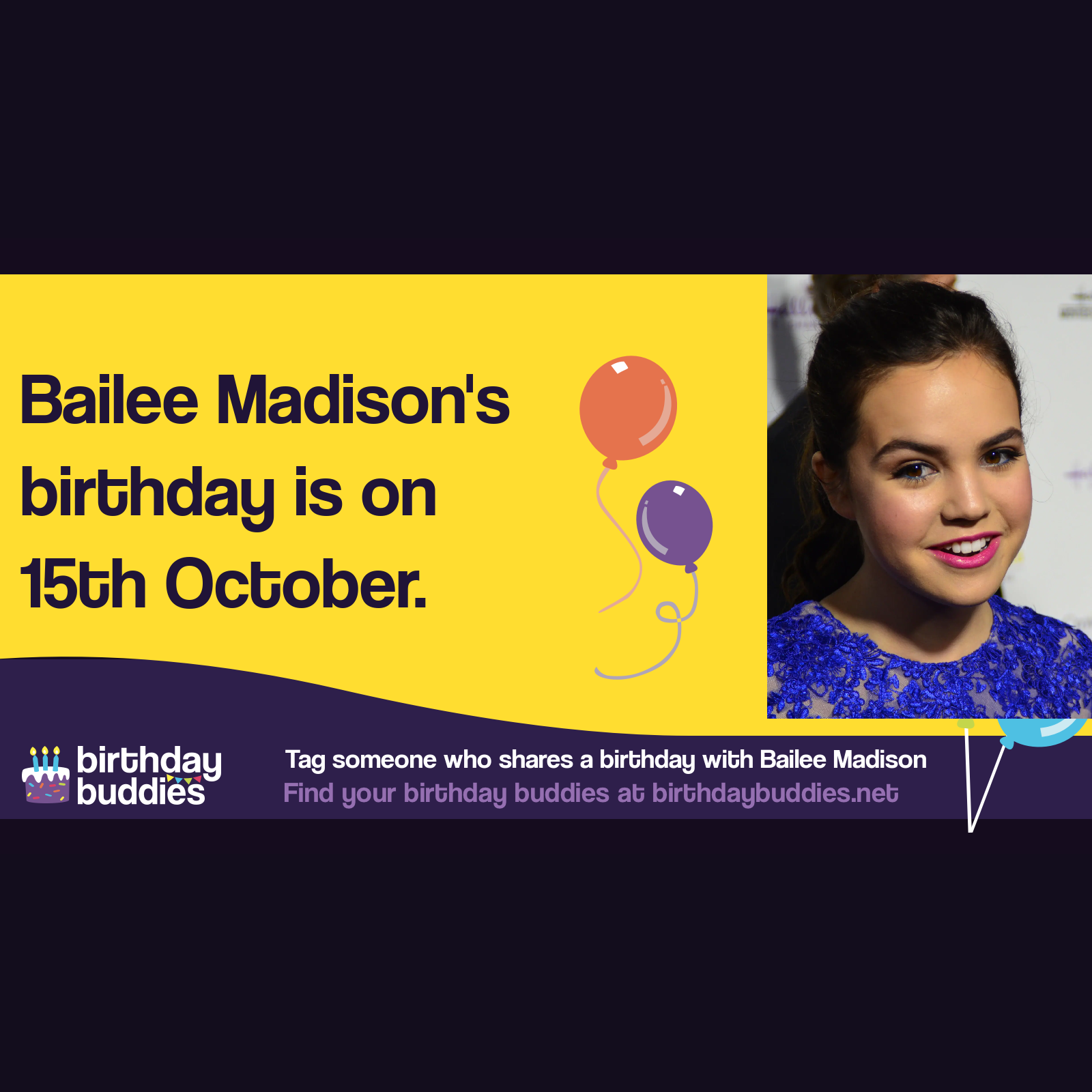 Bailee Madison's birthday is 15th October 1999