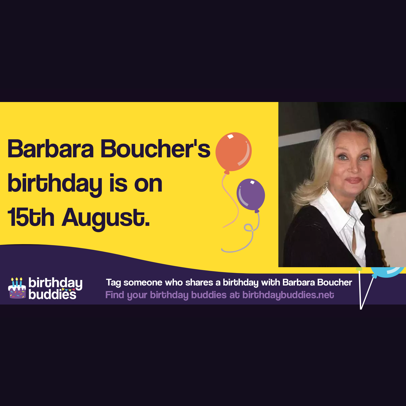 Barbara Boucher's birthday is 15th August 1943