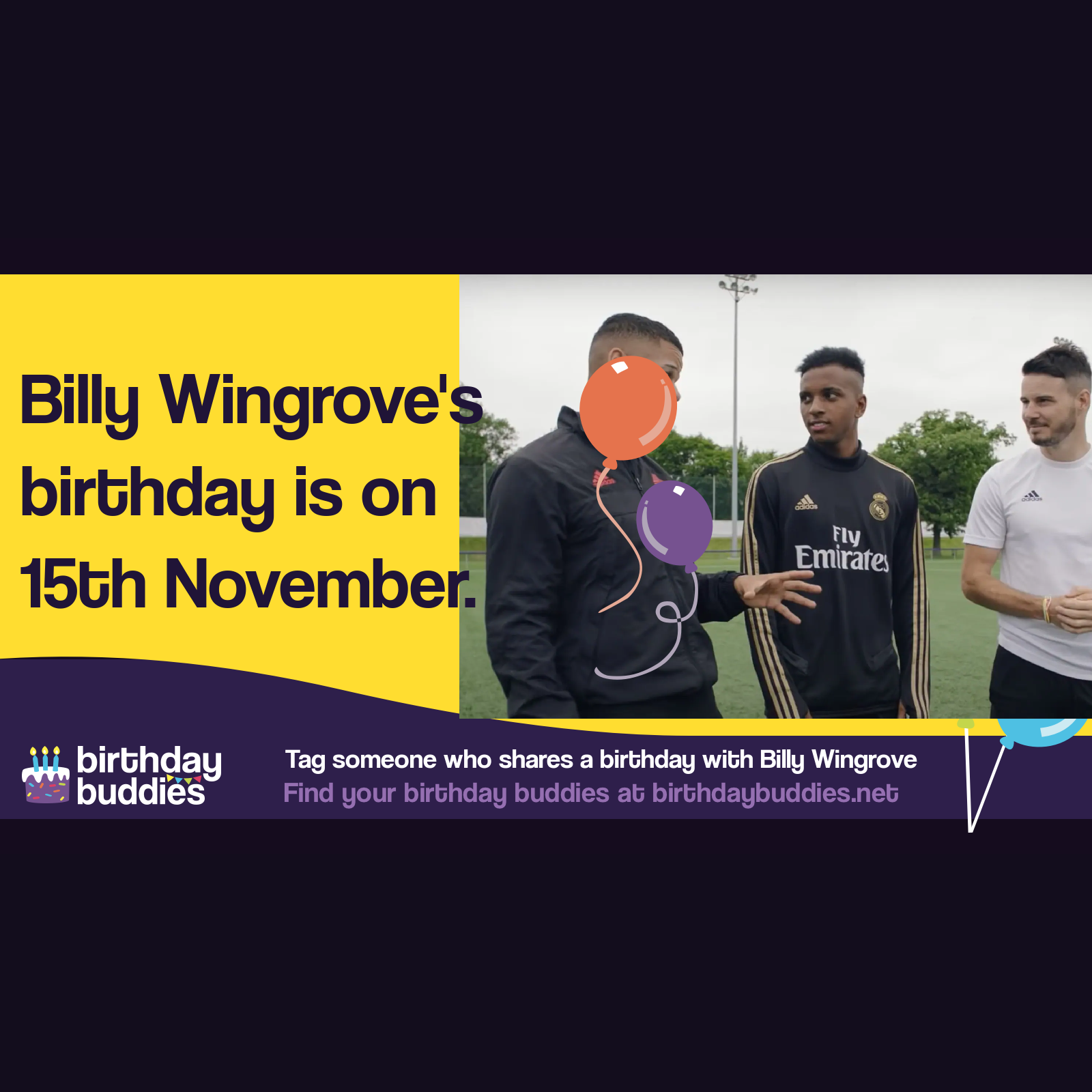 Billy Wingrove's birthday is 15th November 1982