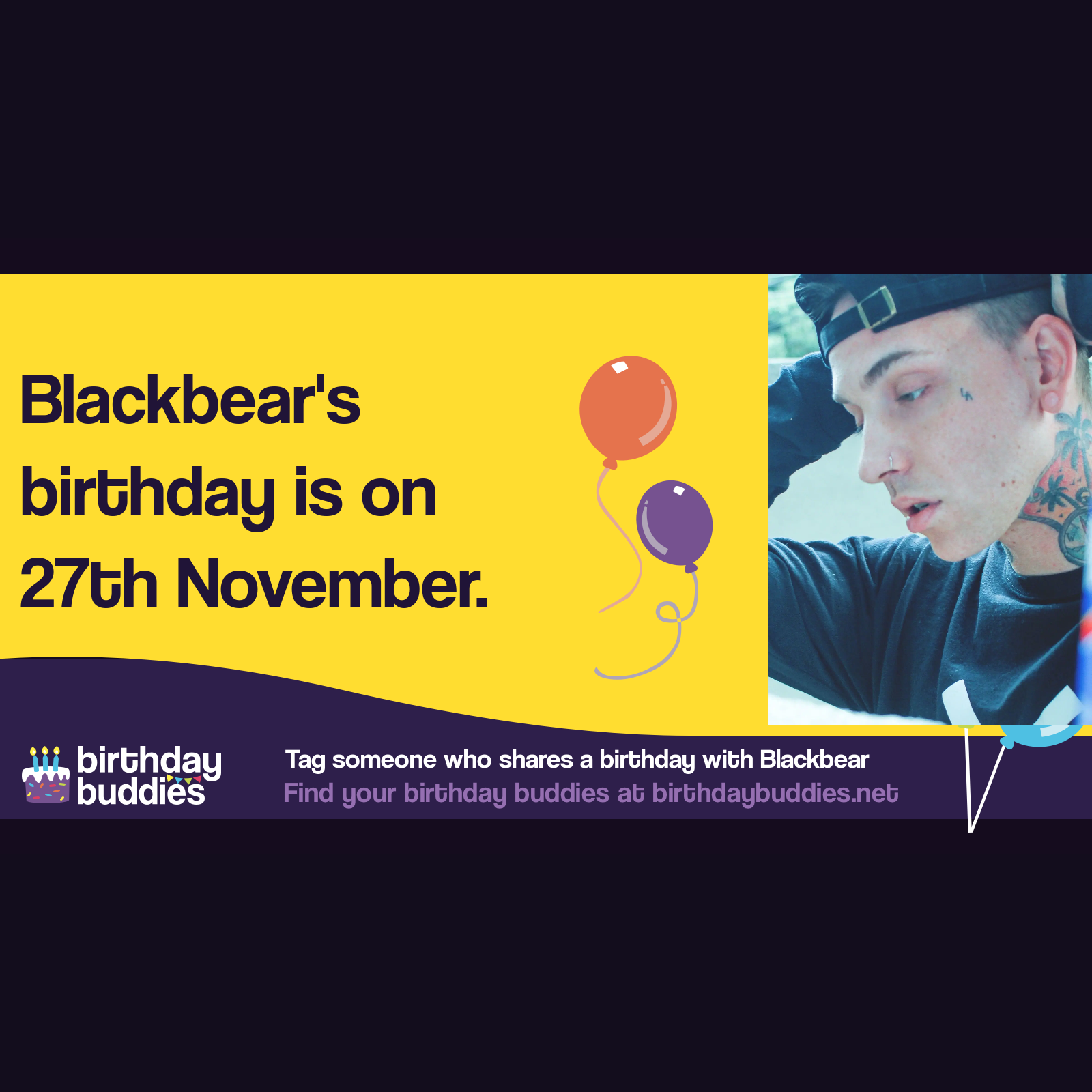 Blackbear's birthday is 27th November 1990