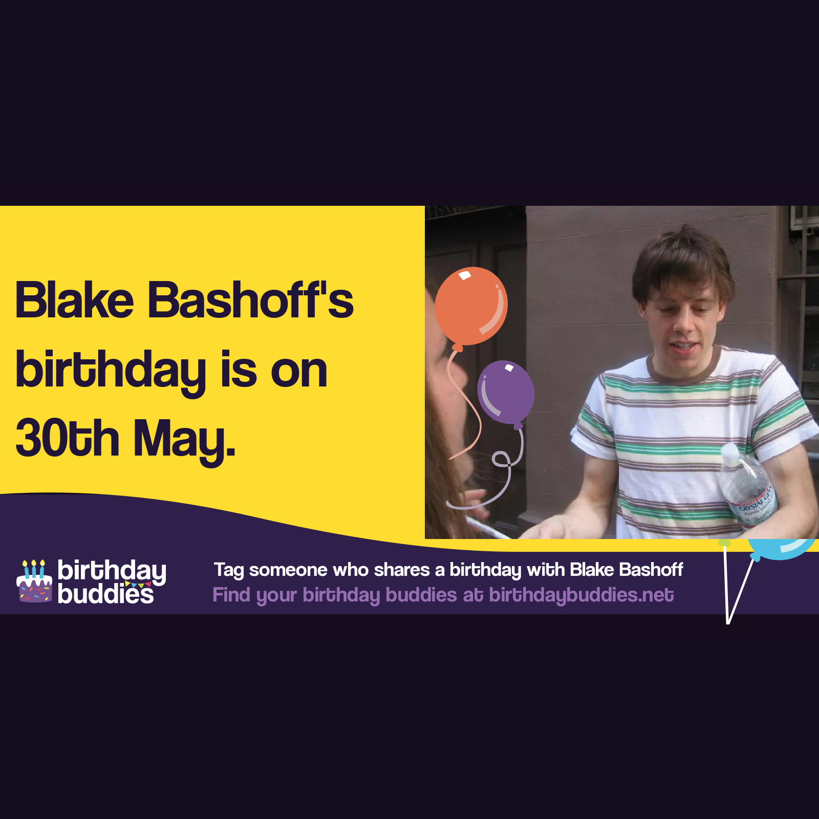 Blake Bashoff's birthday is 30th May 1981