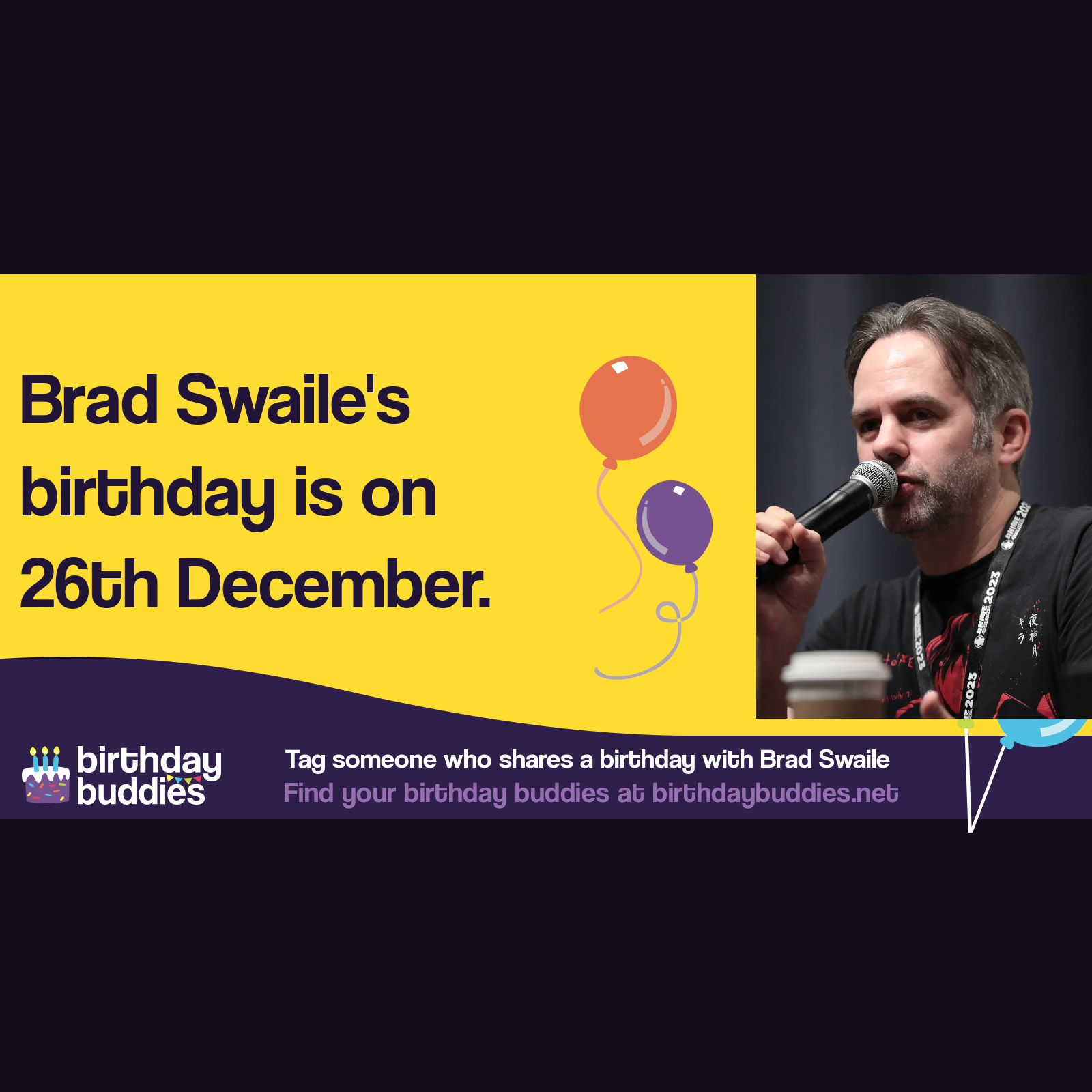 Brad Swaile's birthday is 26th December 1976
