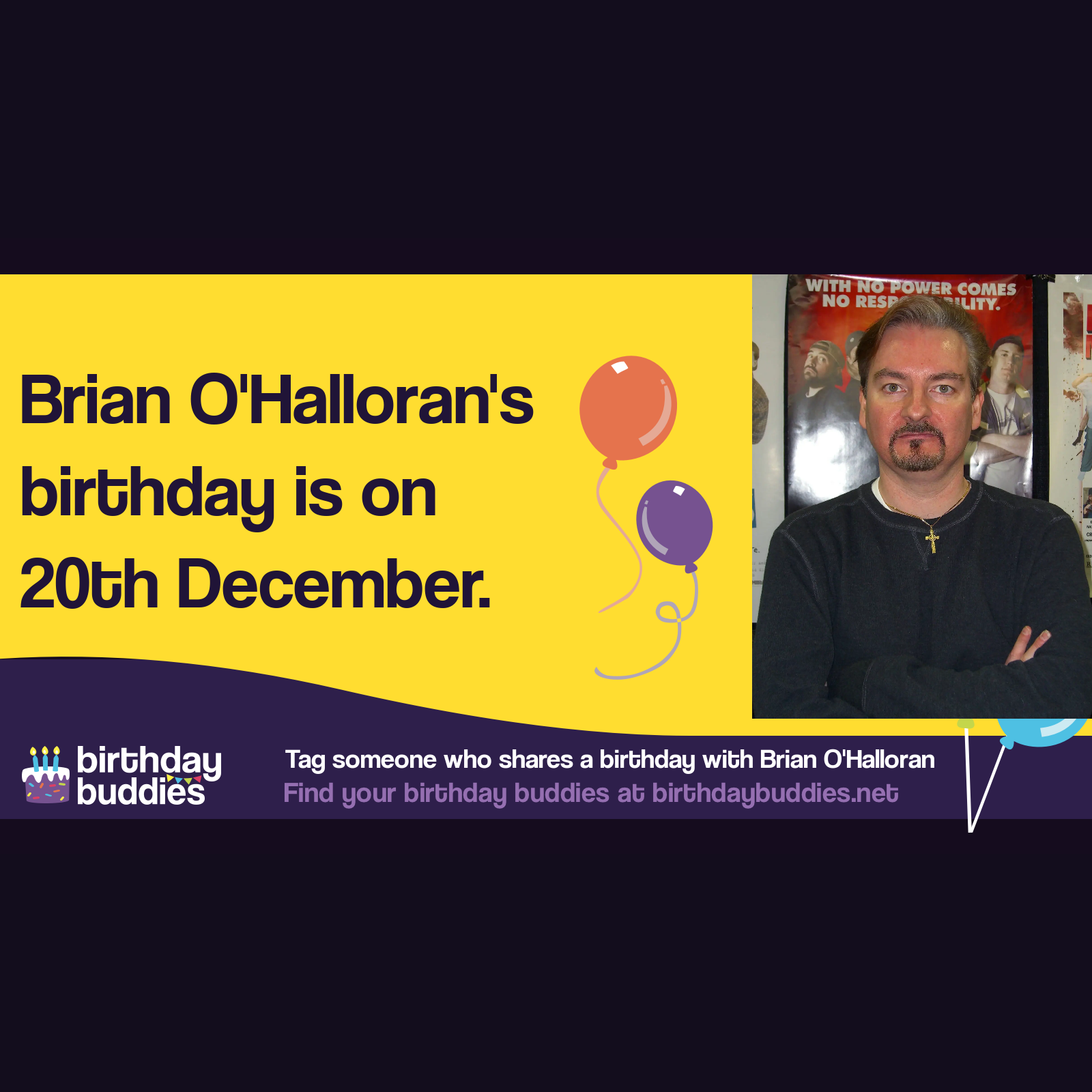Brian O'Halloran's birthday is 20th December 1969