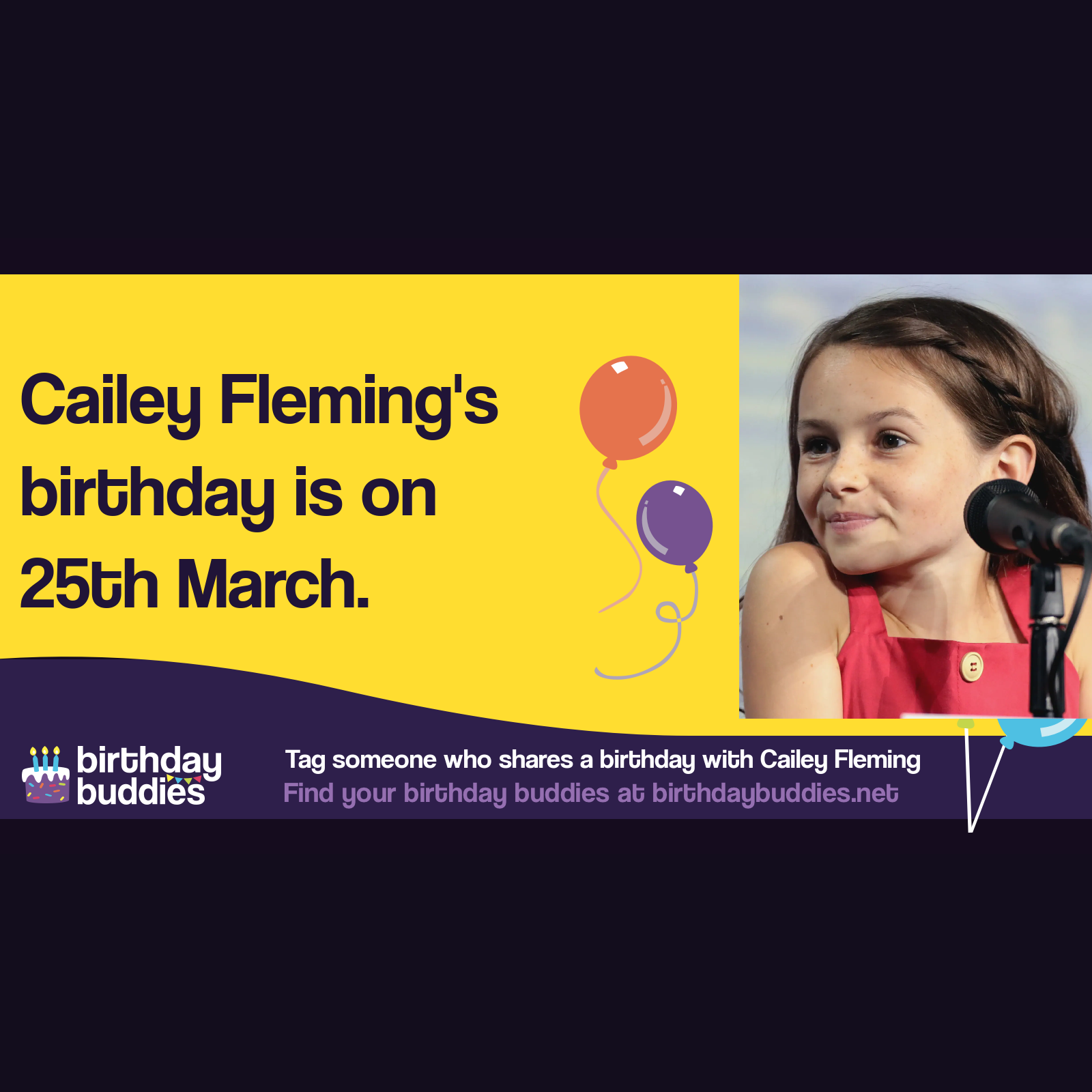 Cailey Fleming's birthday is 25th March 2007