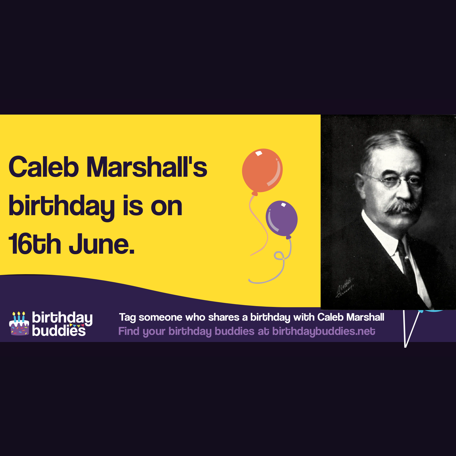 Caleb Marshall's birthday was 16th June 1840