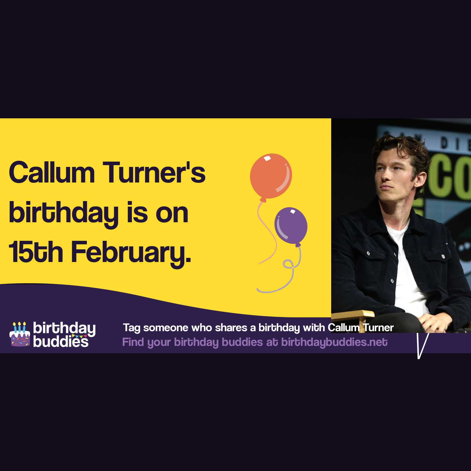 Callum Turner's birthday is 15th February 1990