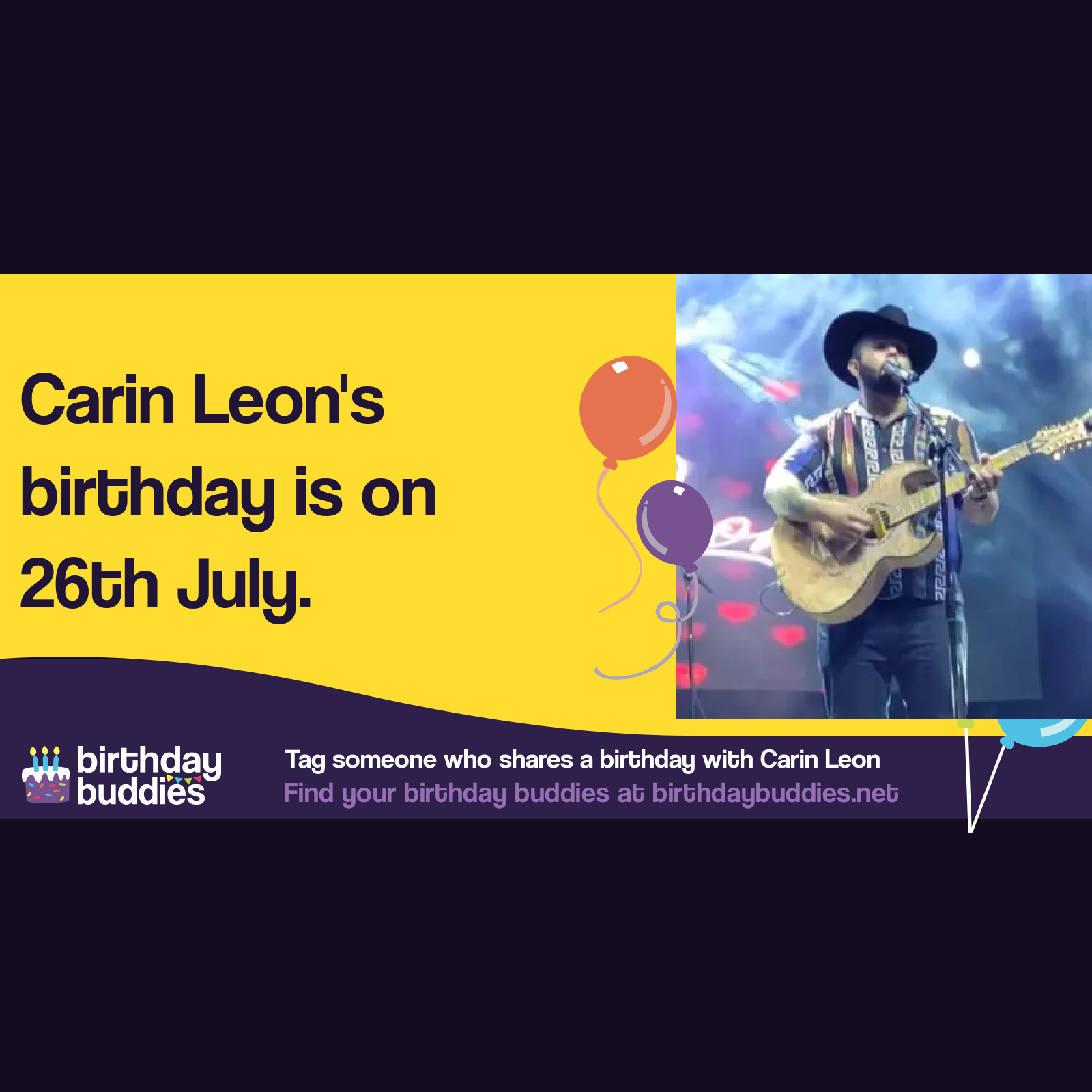 Carin Leon's birthday is 26th July 1989