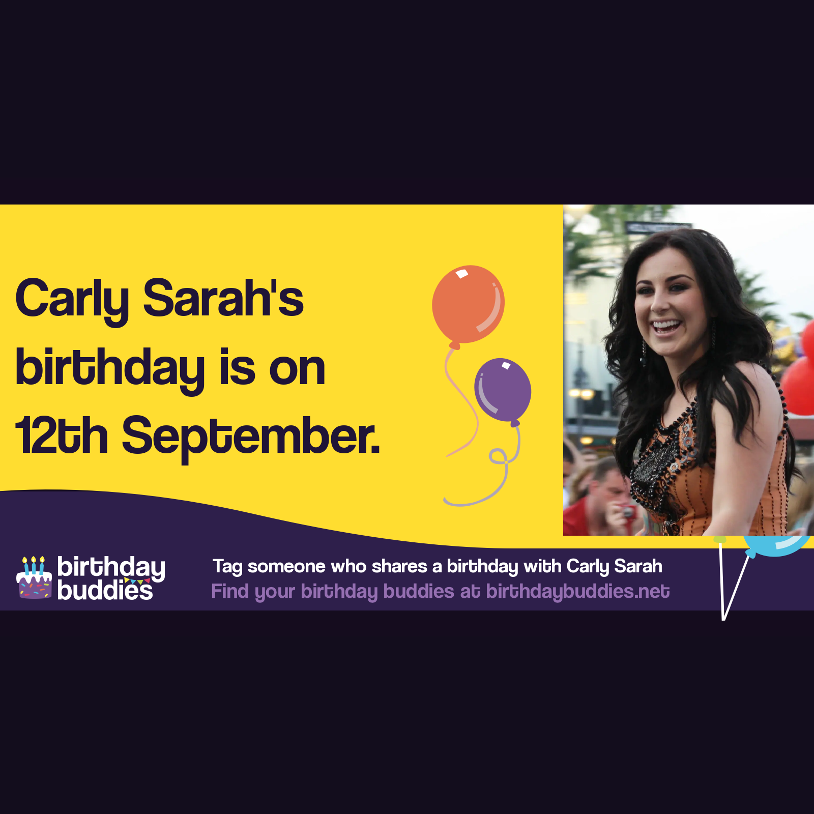 Carly Sarah's birthday is 12th September 1983