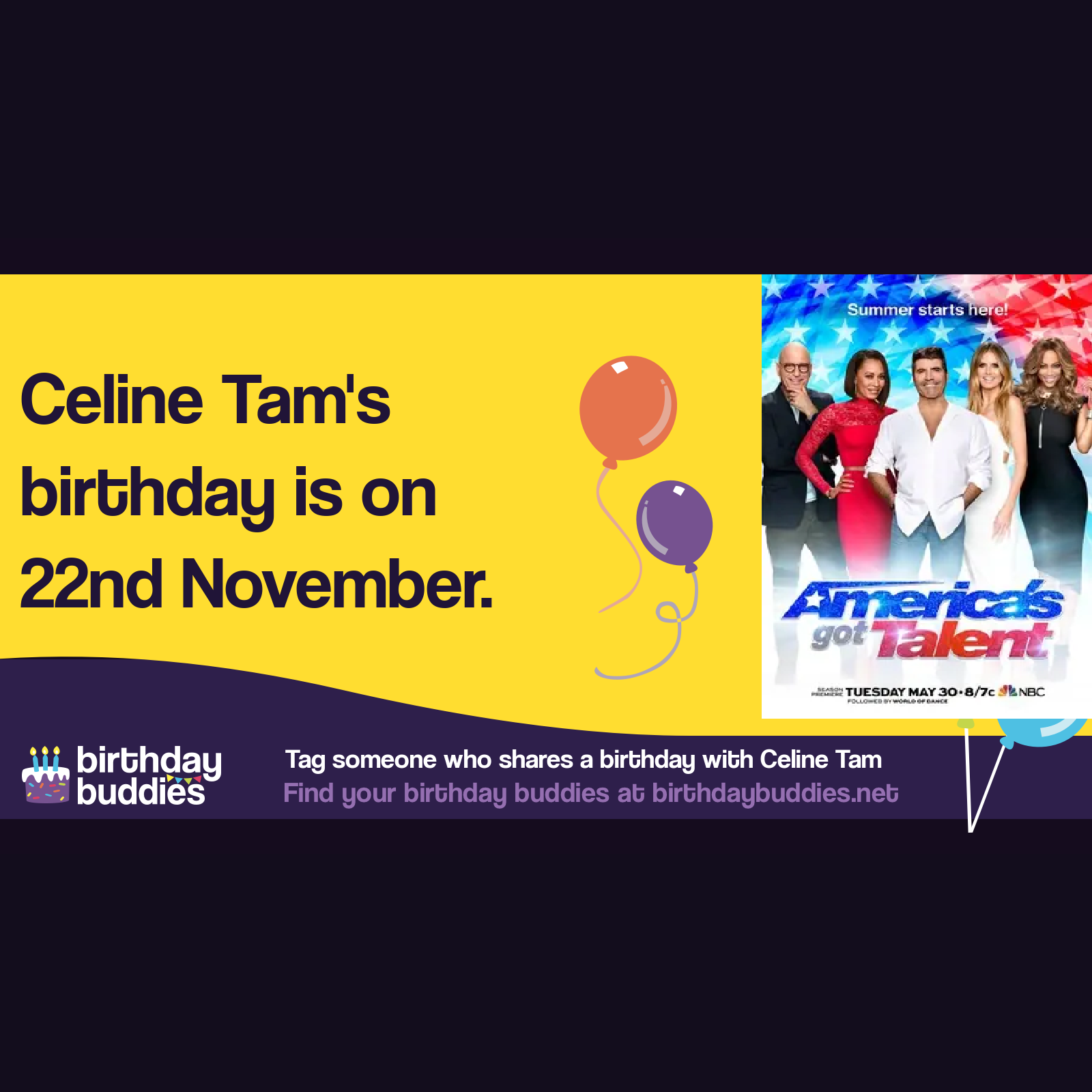 Celine Tam's birthday is 22nd November 2007
