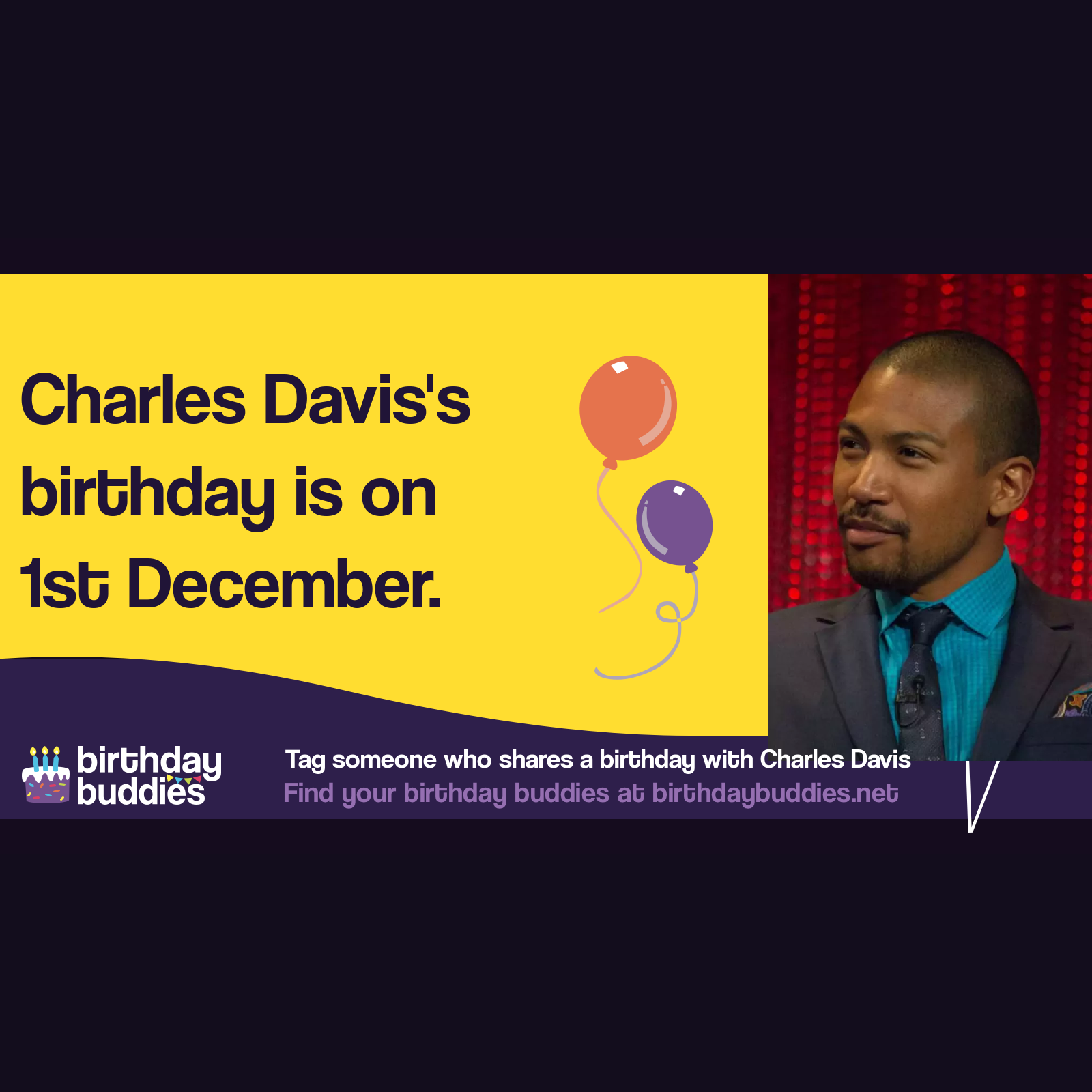 Charles Davis's birthday is 1st December 1984