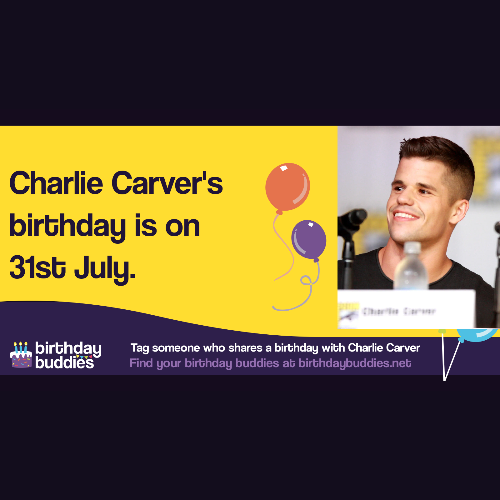 Charlie Carver's birthday is 31st July 1988