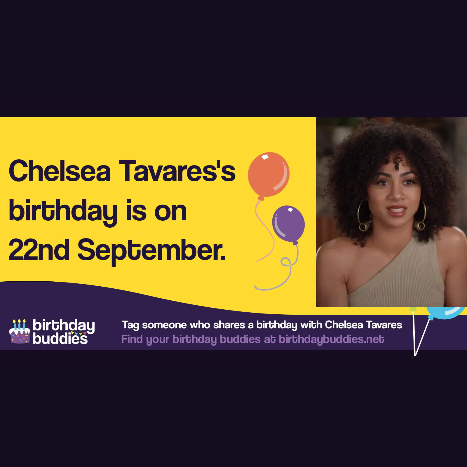 Chelsea Tavares's birthday is 22nd September 1991