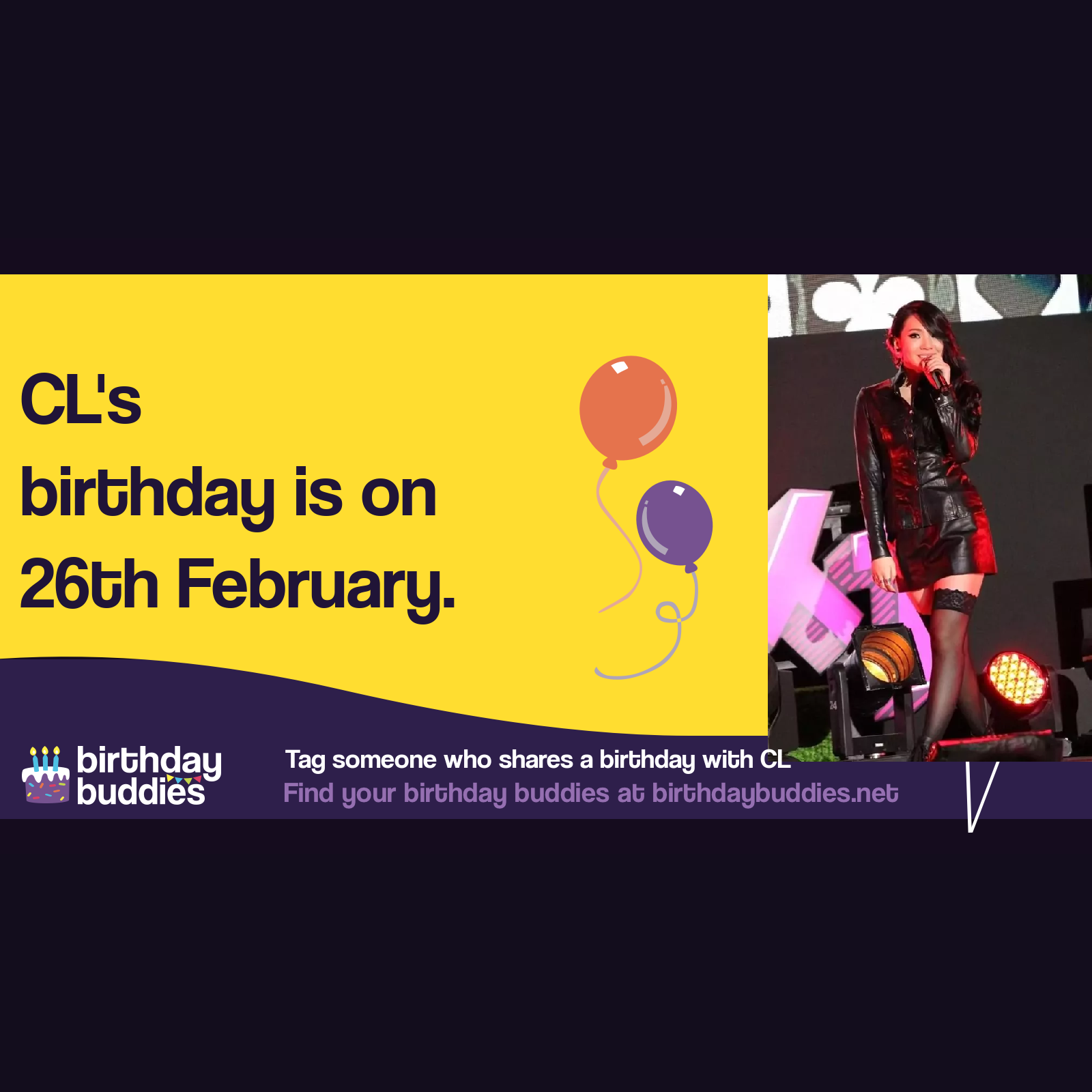 CL's birthday is 26th February 1991