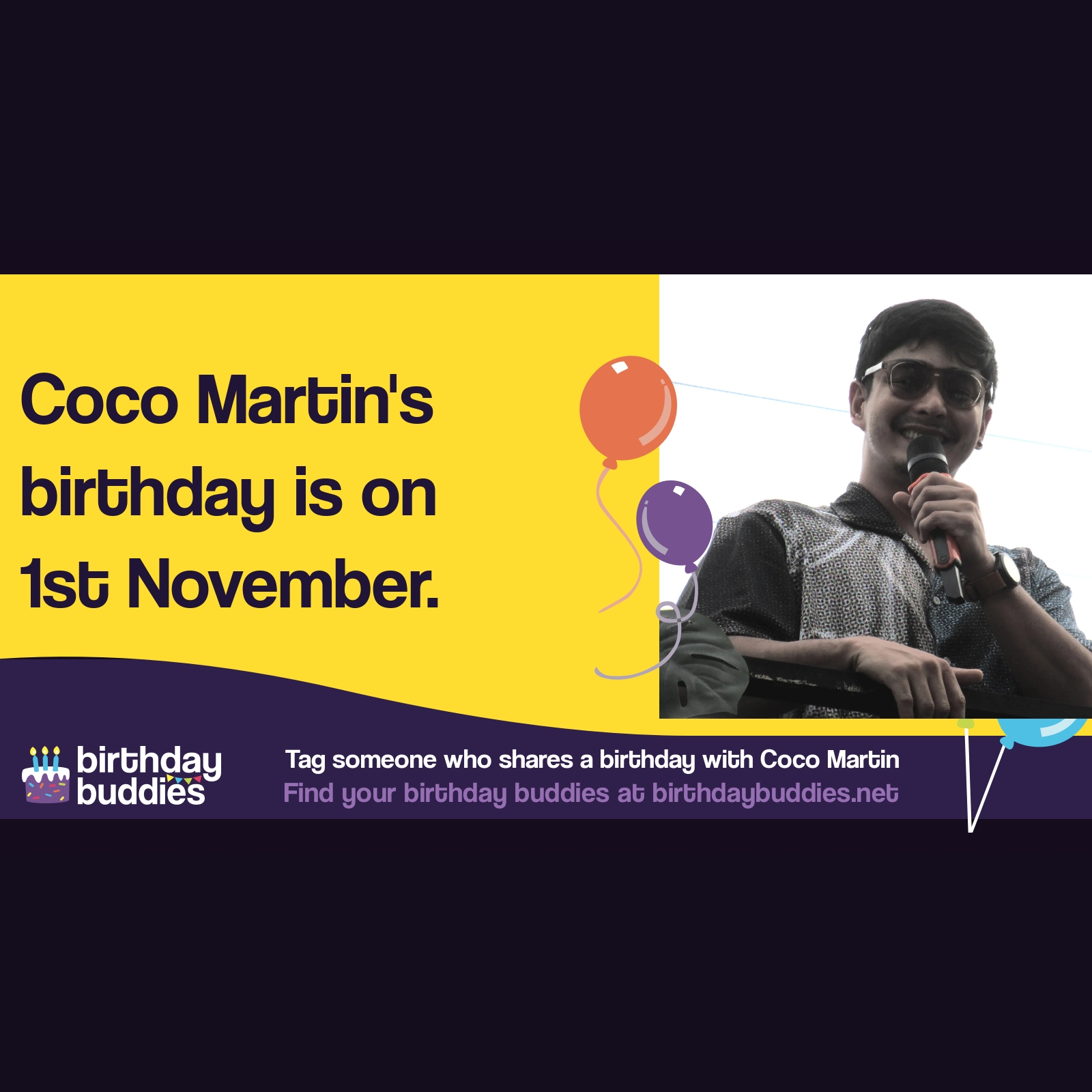 Coco Martin's birthday is 1st November 1981