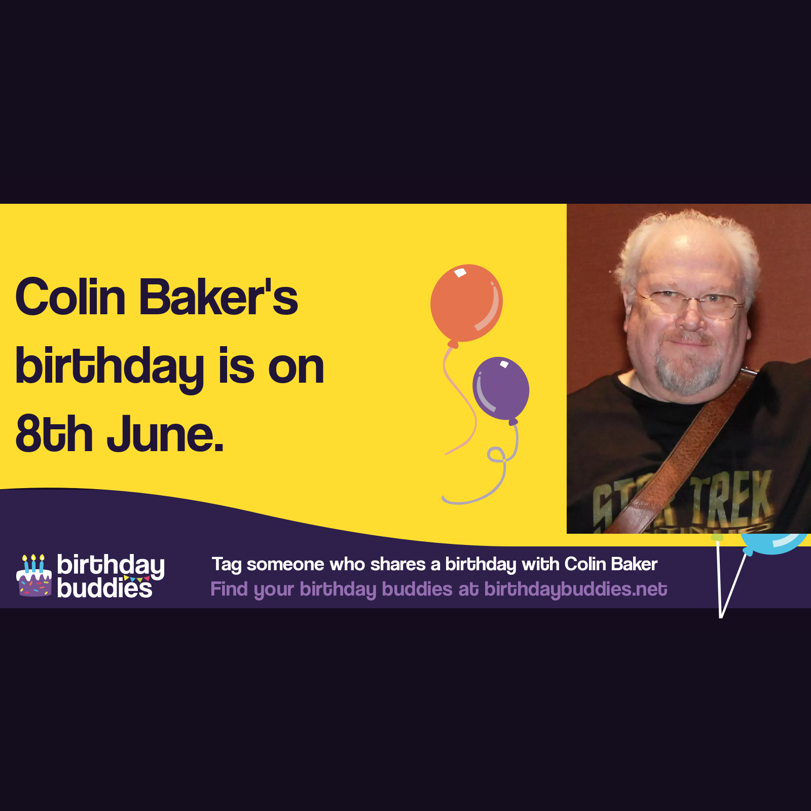 Colin Baker's birthday is 8th June 1943