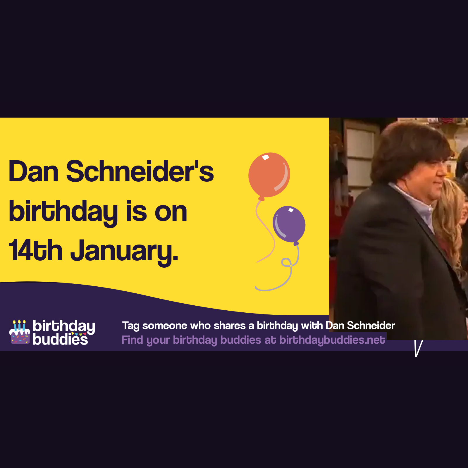 Dan Schneider's birthday is 14th January 1966