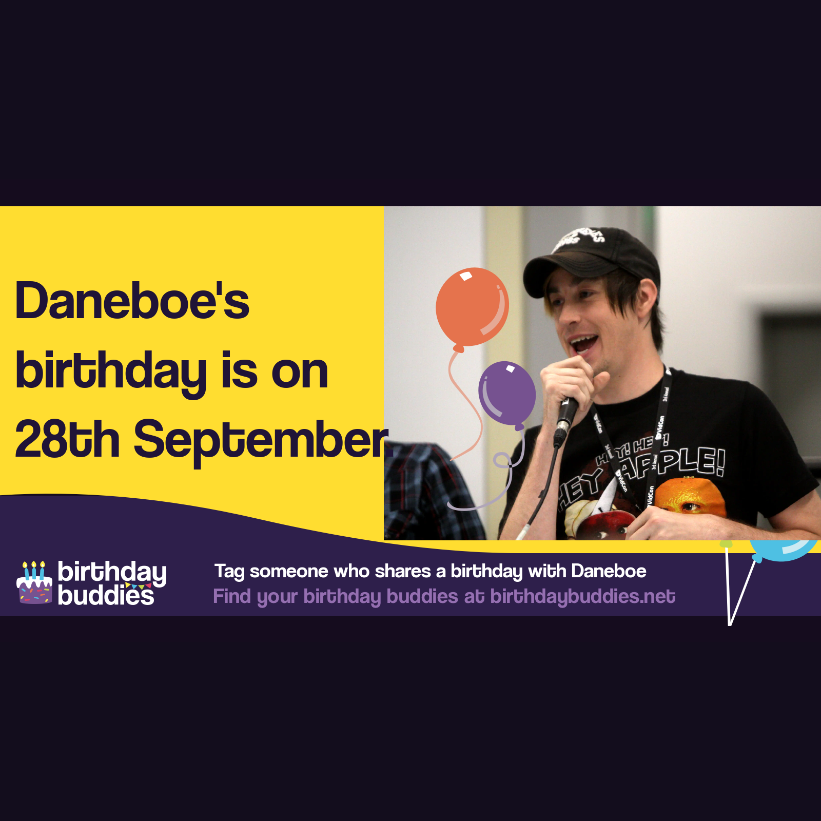 Daneboe's birthday is 28th September 1978