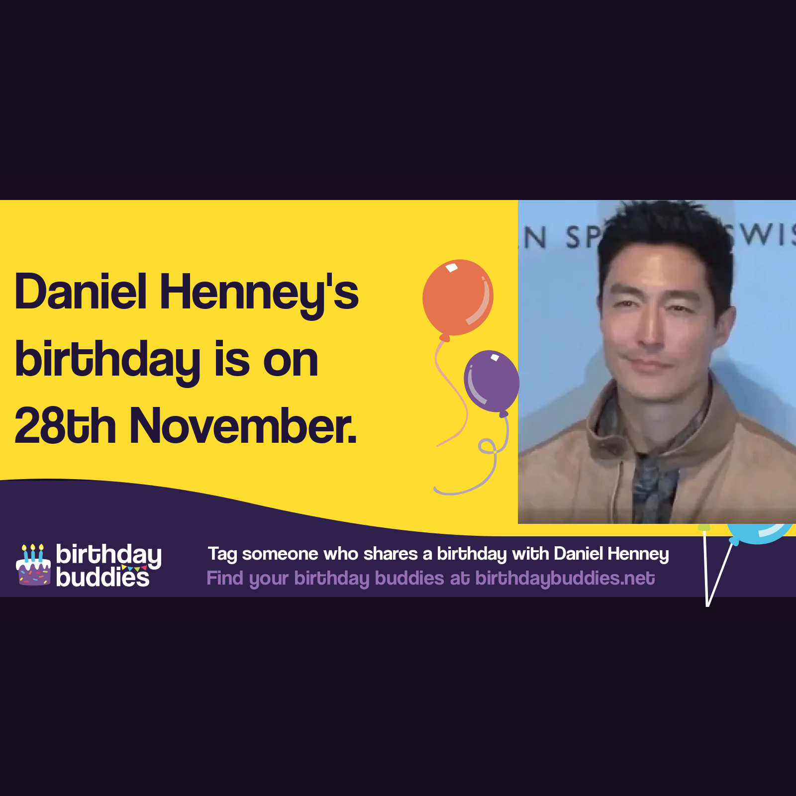 Daniel Henney's birthday is 28th November 1979