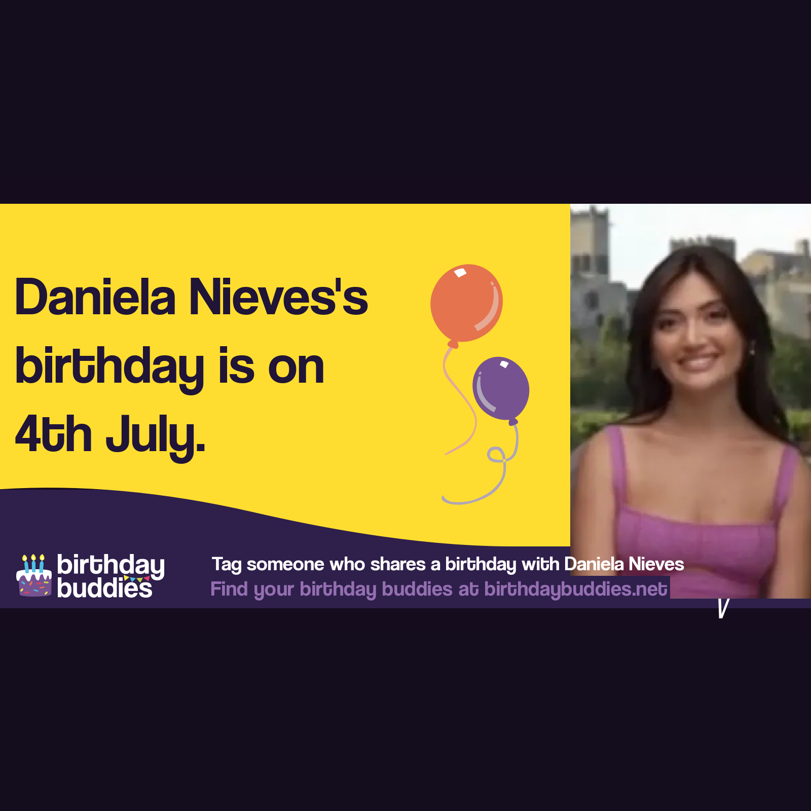 Daniela Nieves's birthday is 4th July 1997
