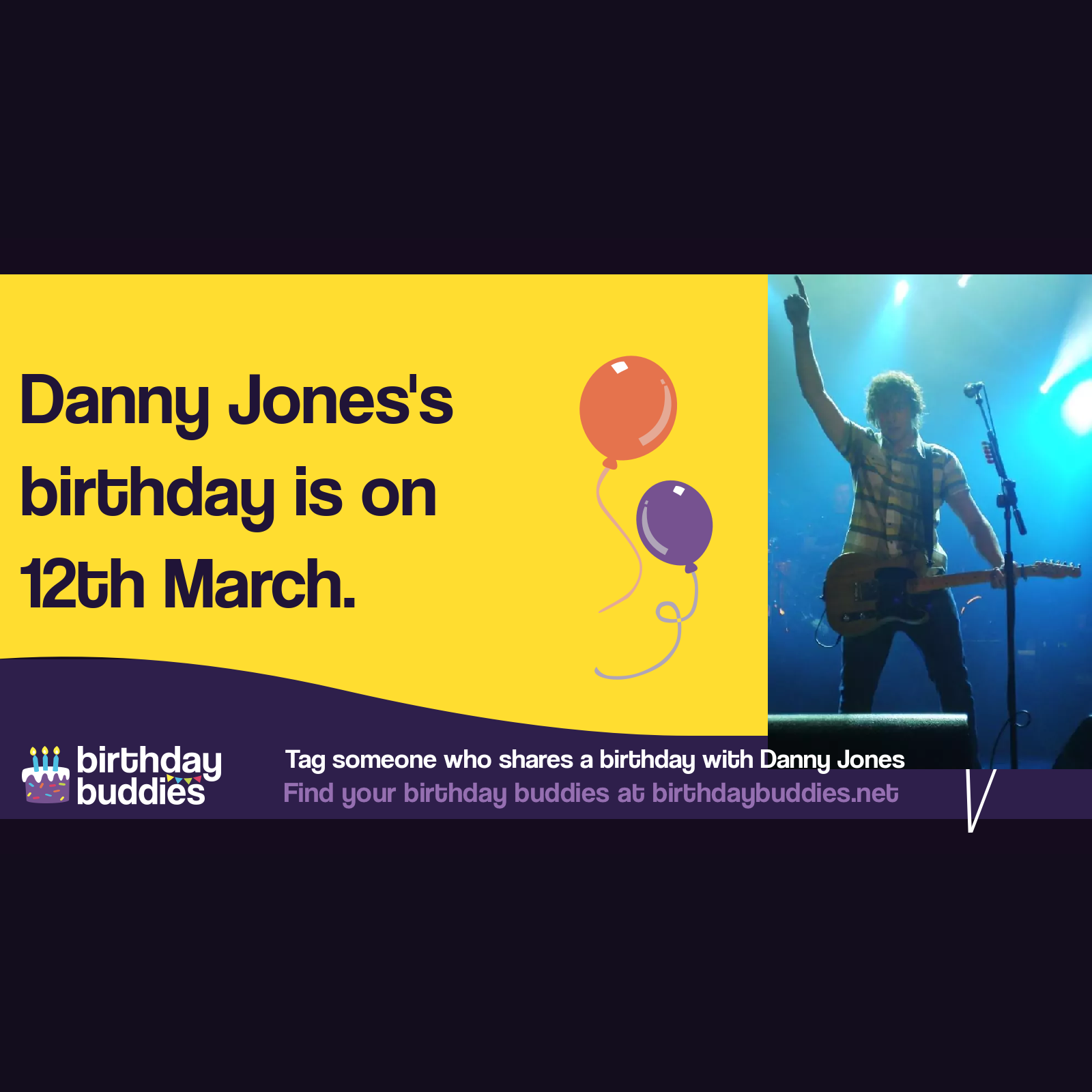 Danny Jones's birthday is 12th March 1986