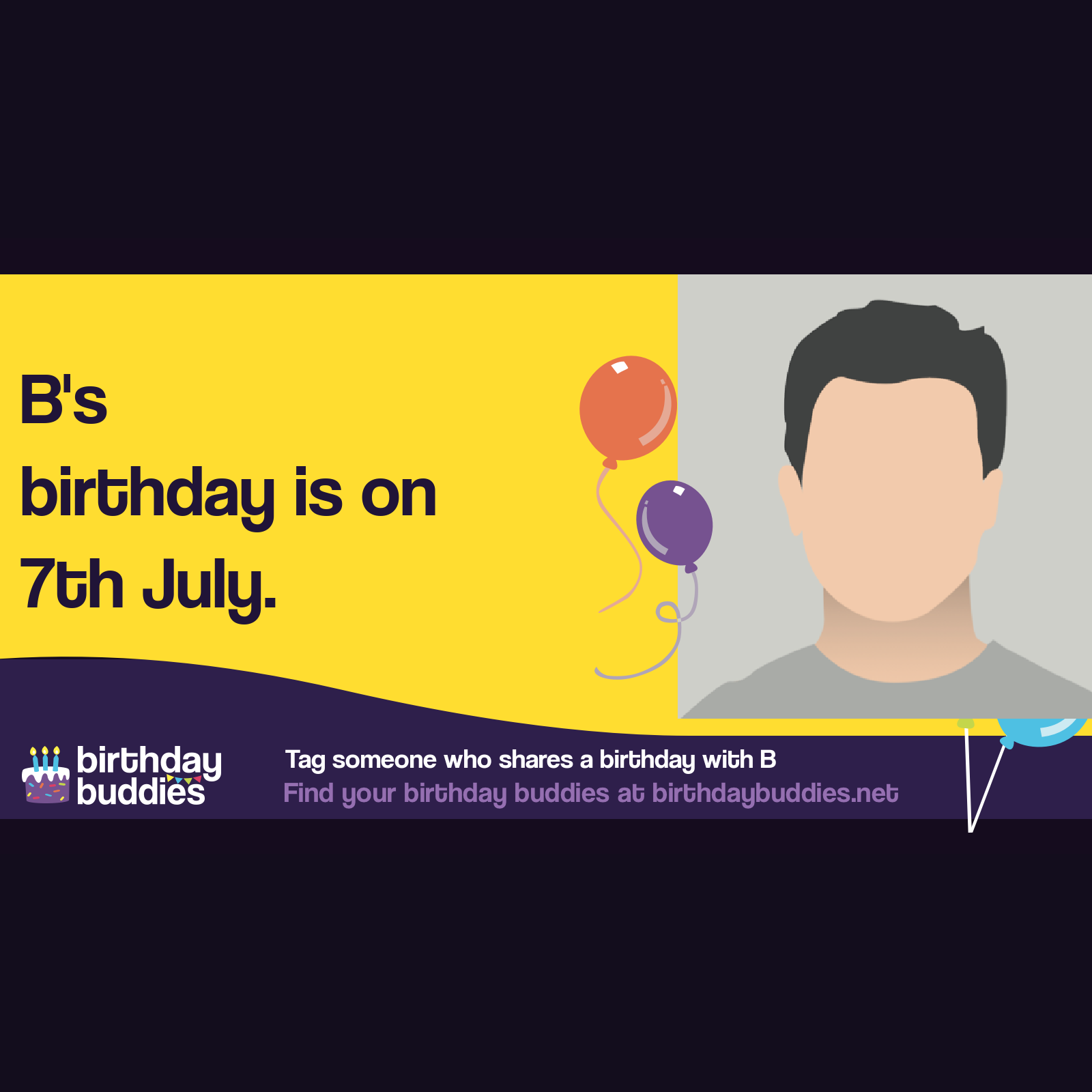 B's birthday is 7th July 2001