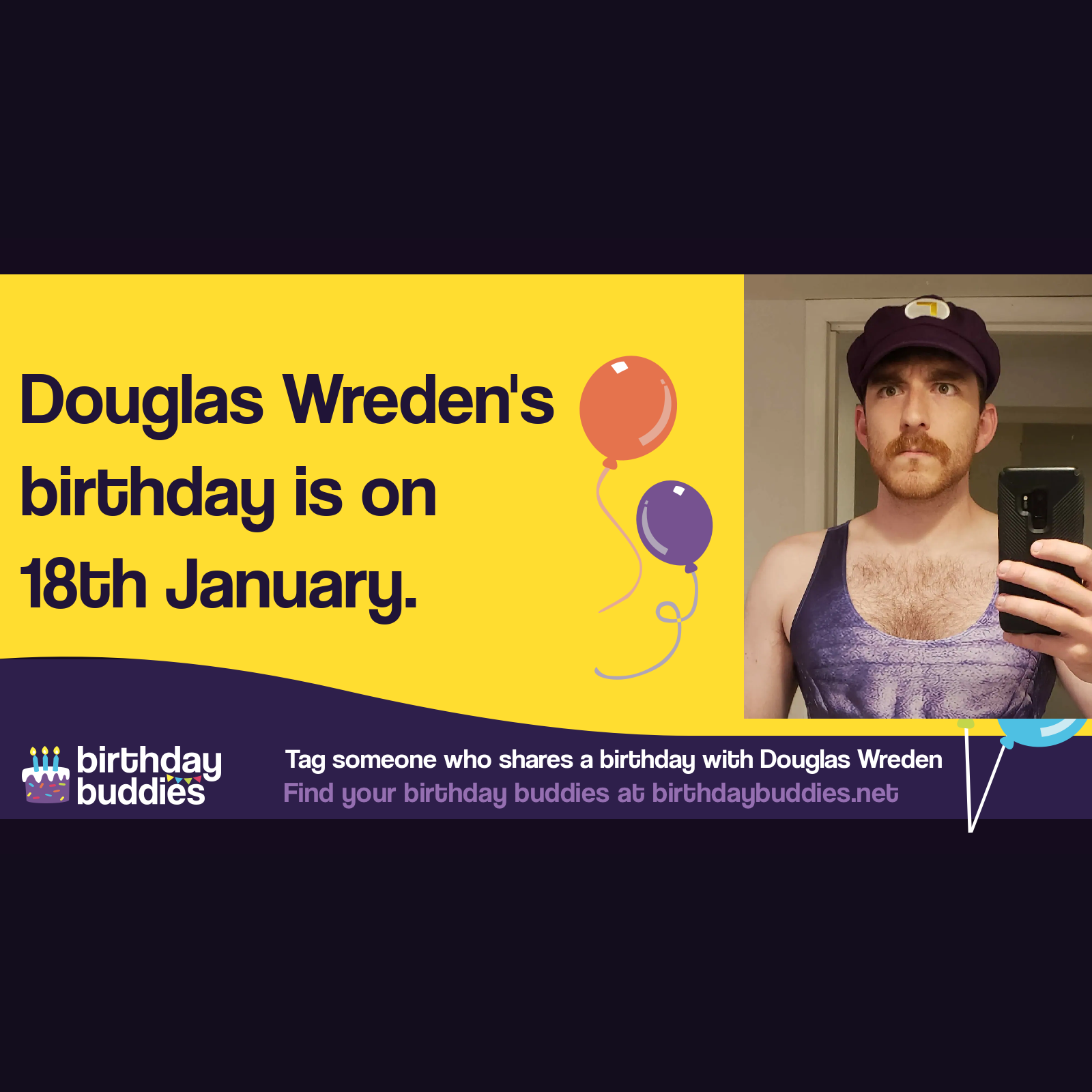 Douglas Wreden's birthday is 18th January 1991