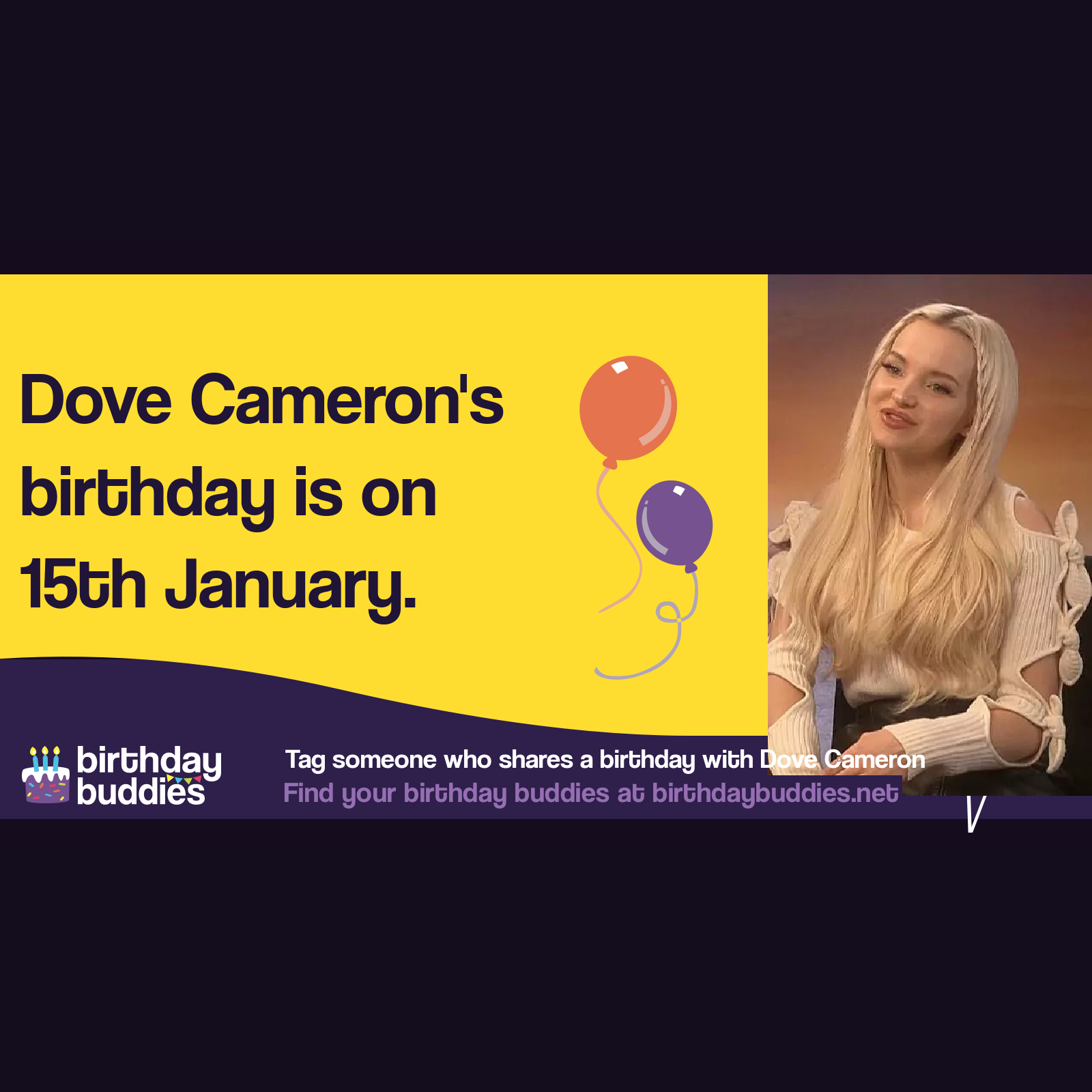 Dove Camerons Birthday Is 15th January 1996