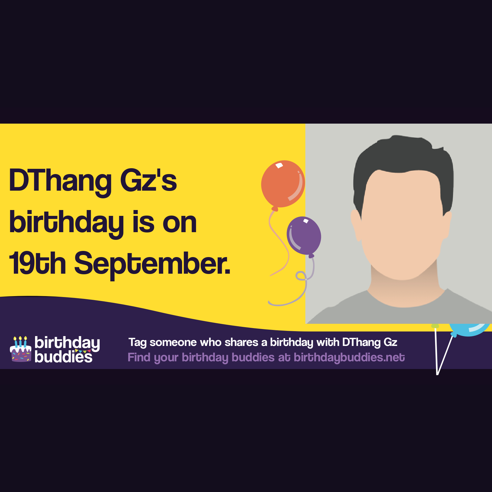 DThang Gz's birthday is 19th September 2002