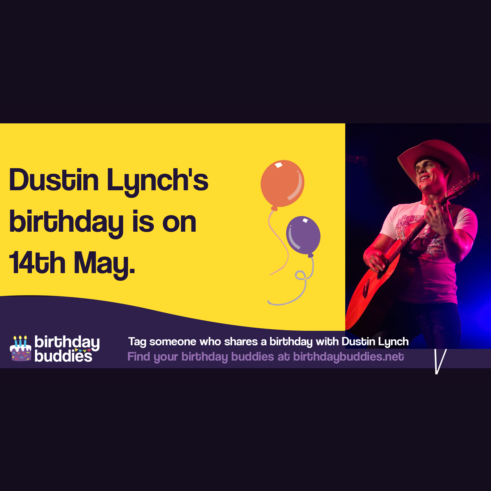 Dustin Lynch's birthday is 14th May 1985