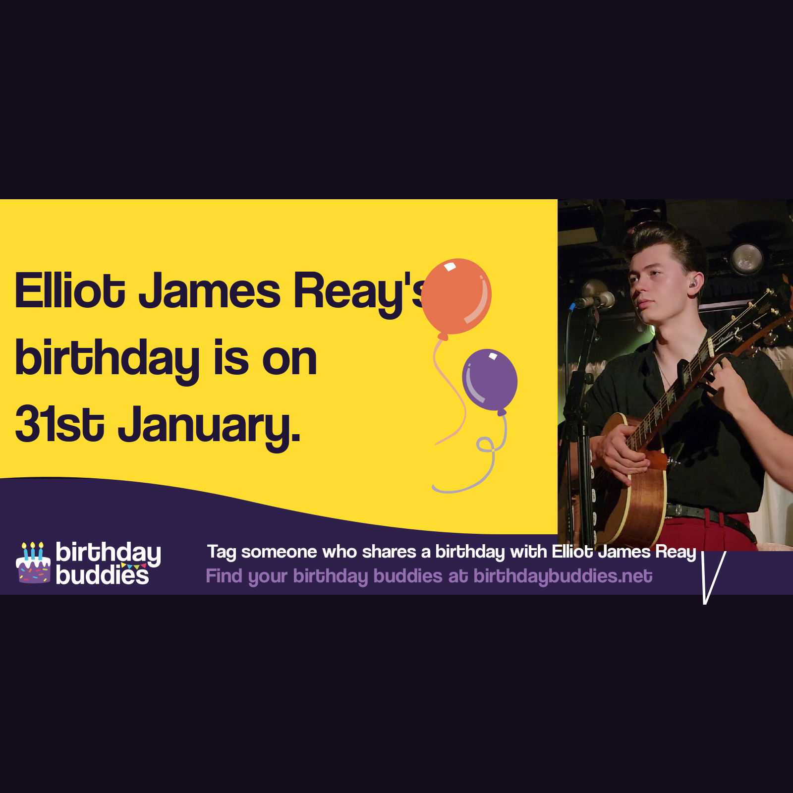 Elliot James Reay's birthday is 31st January 2002