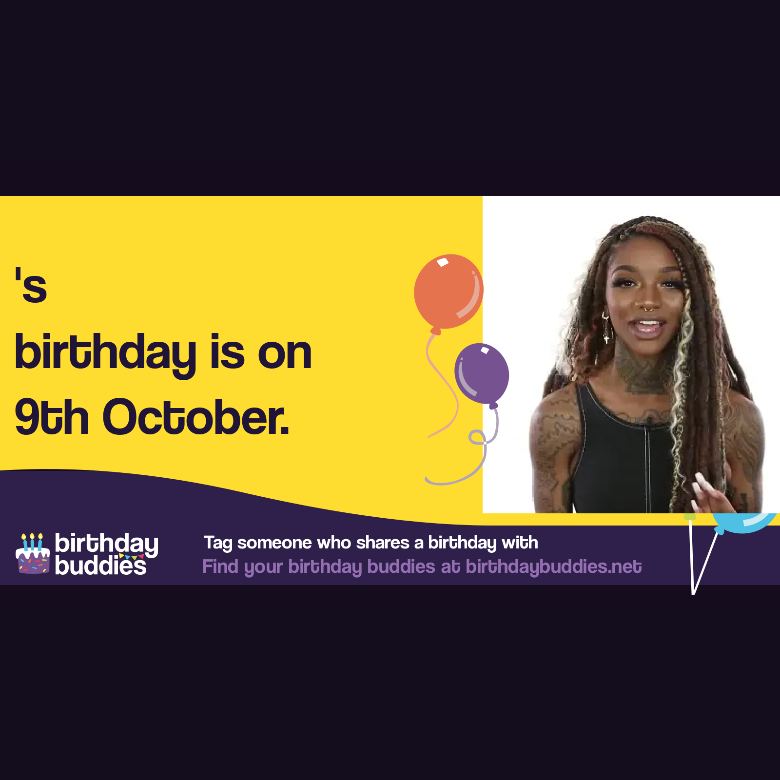's birthday was 9th October 1997