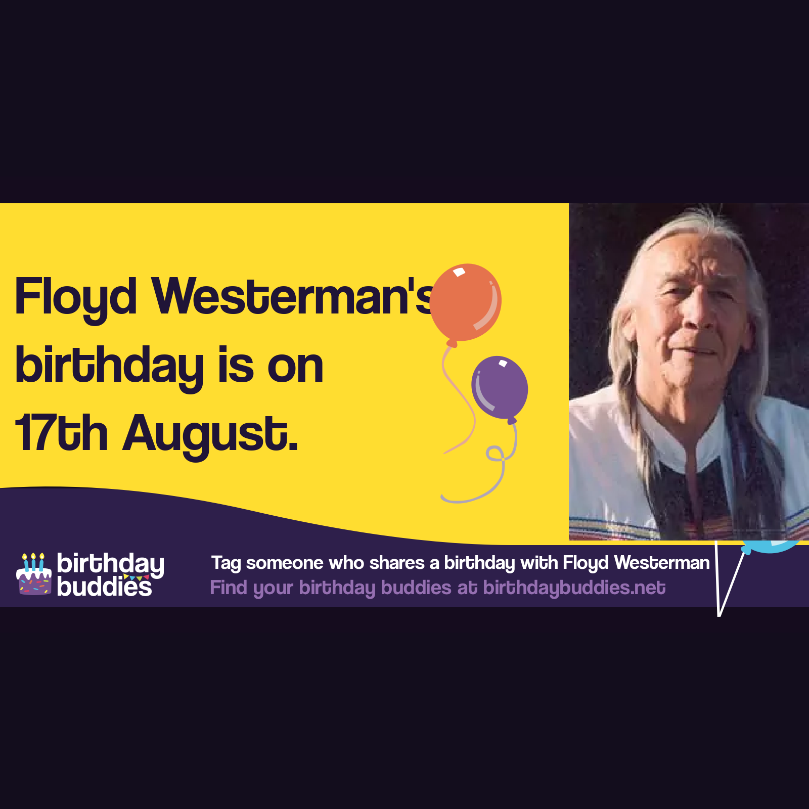 Floyd Westerman's birthday was 17th August 1936